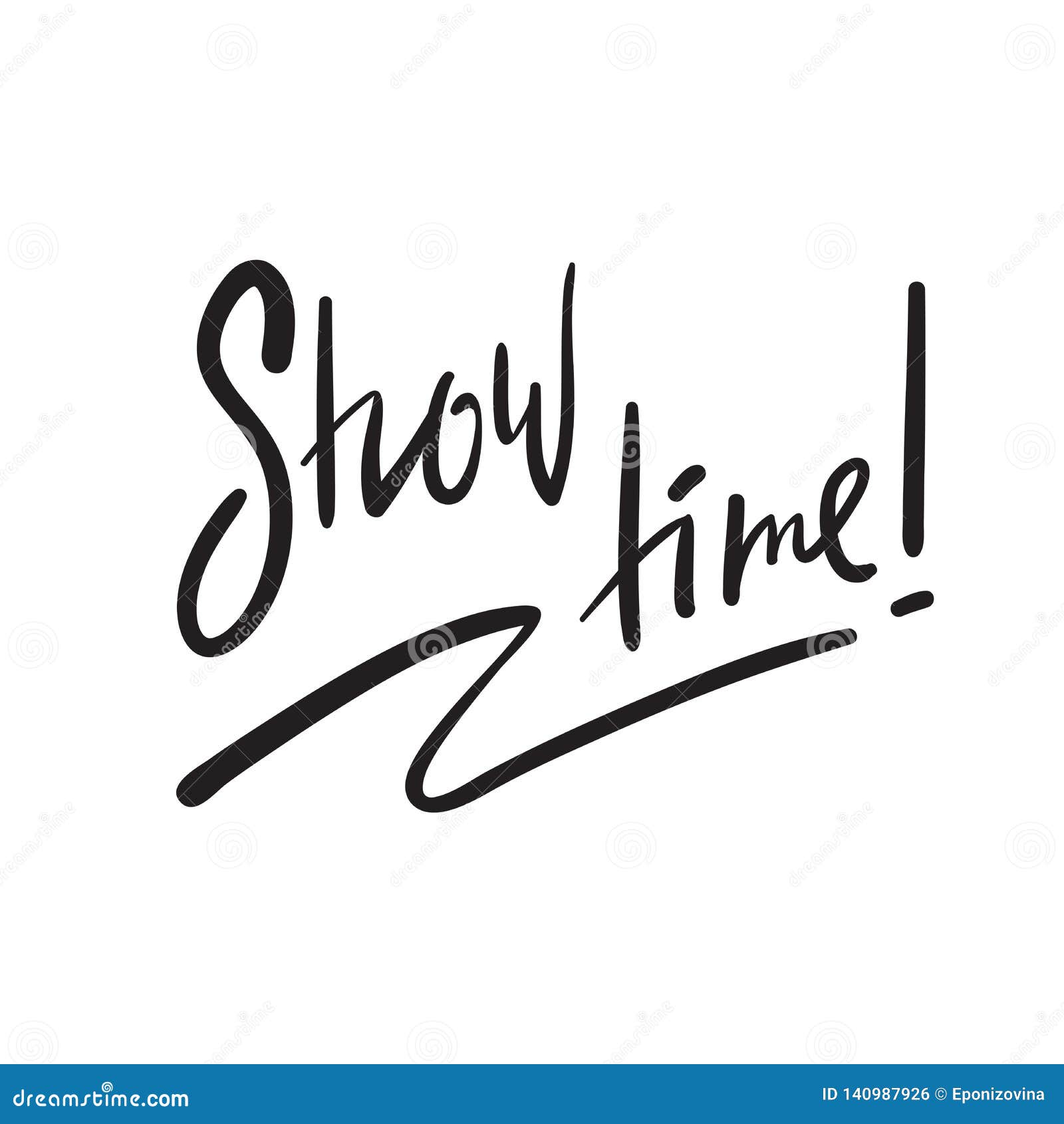 Show Time - Simple Inspire and Motivational Quote. Stock Vector ...