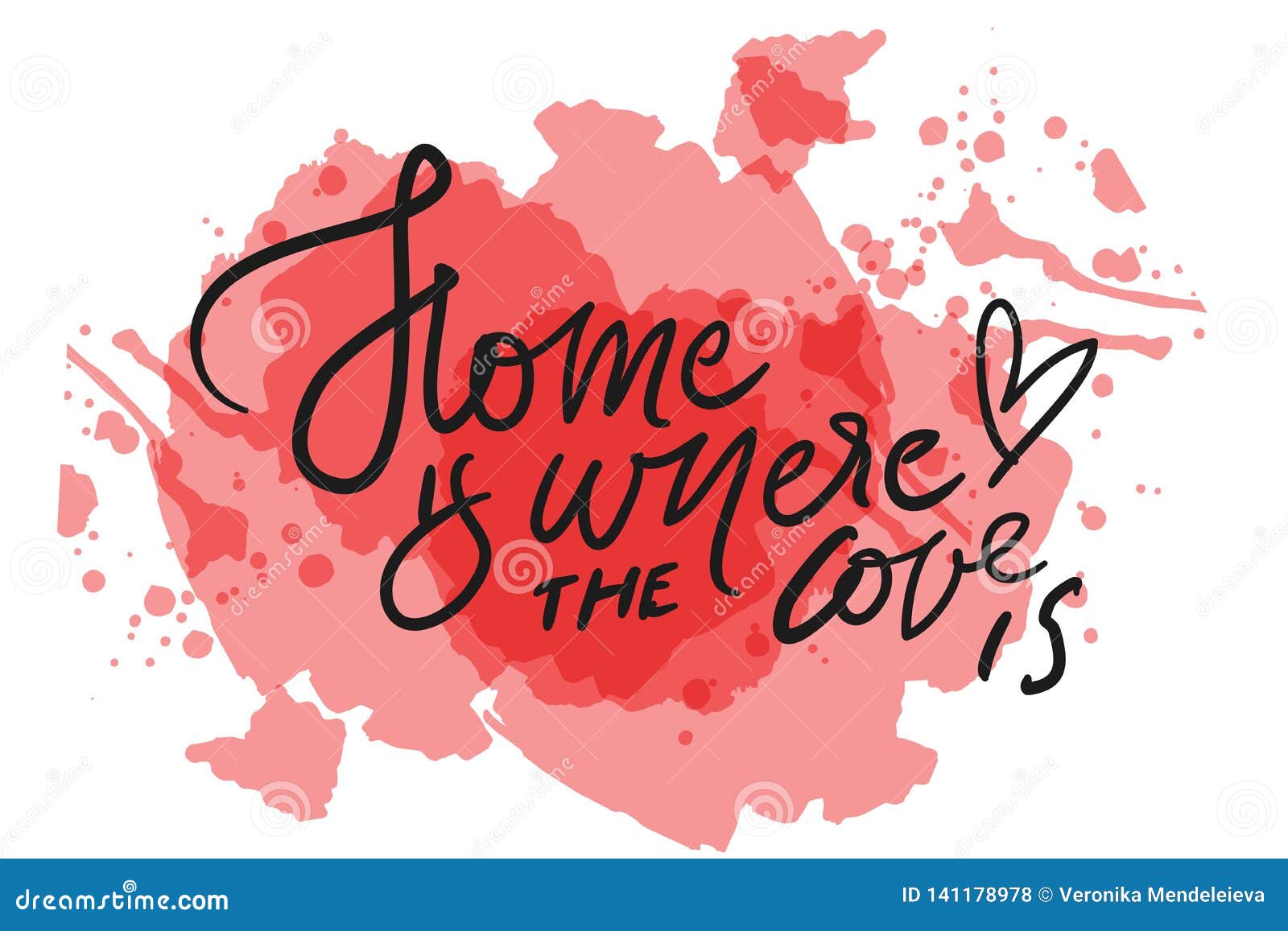 Home is Where the Love is. Hand Lettering for Your Design Stock Vector ...