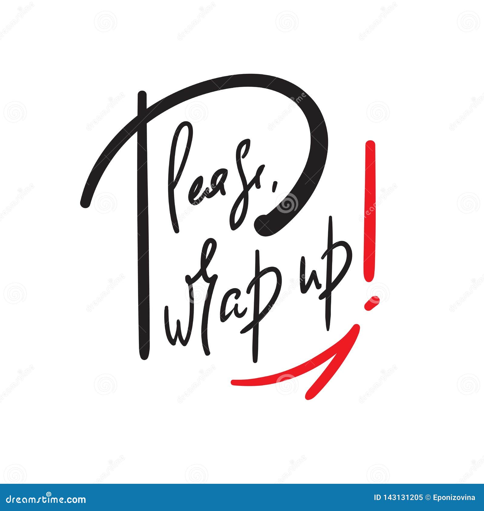 Please, Wrap Up - Simple Inspire and Motivational Quote. Stock ...