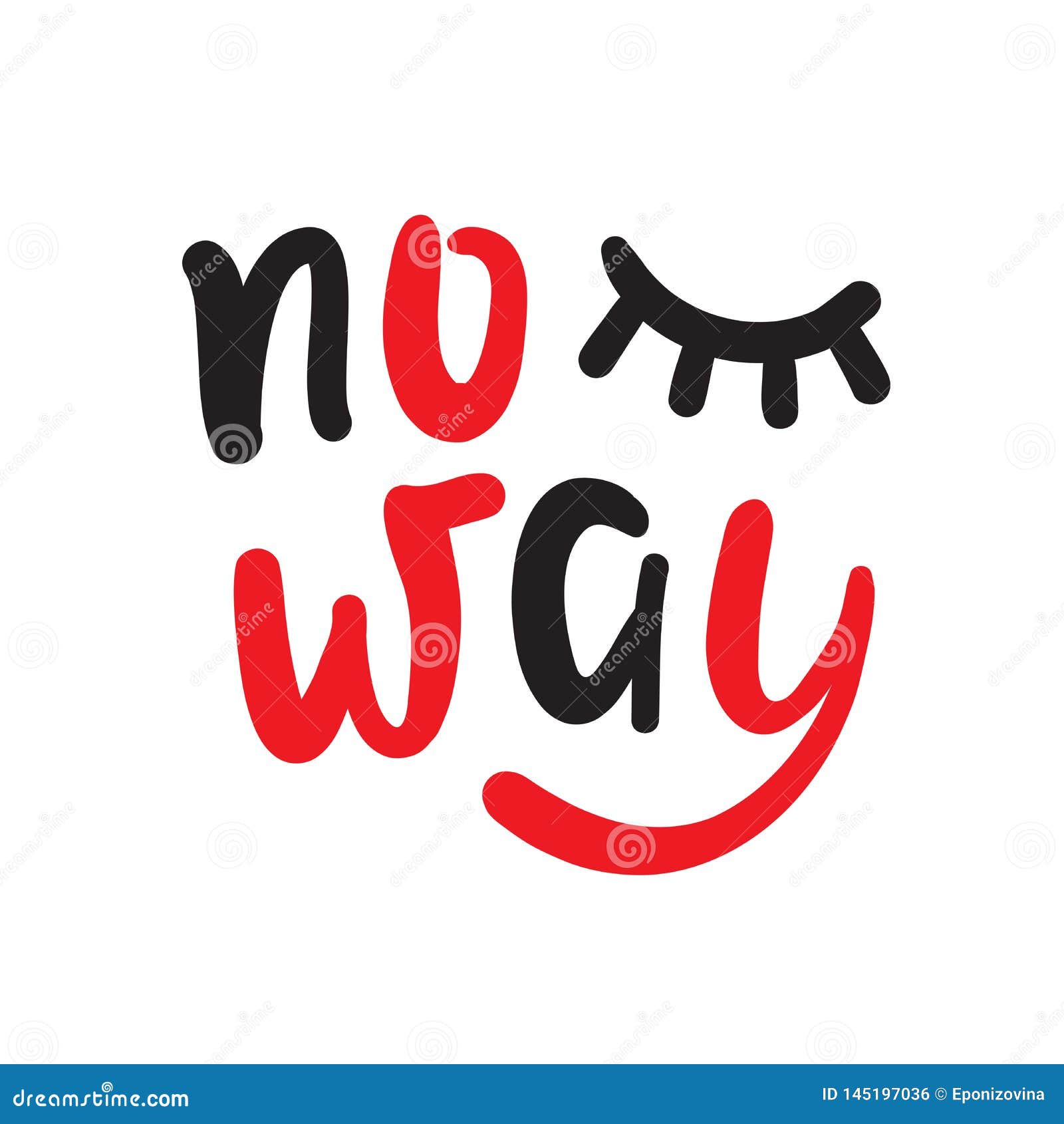 No Way - Simple Inspire and Motivational Quote. Hand Drawn Beautiful ...