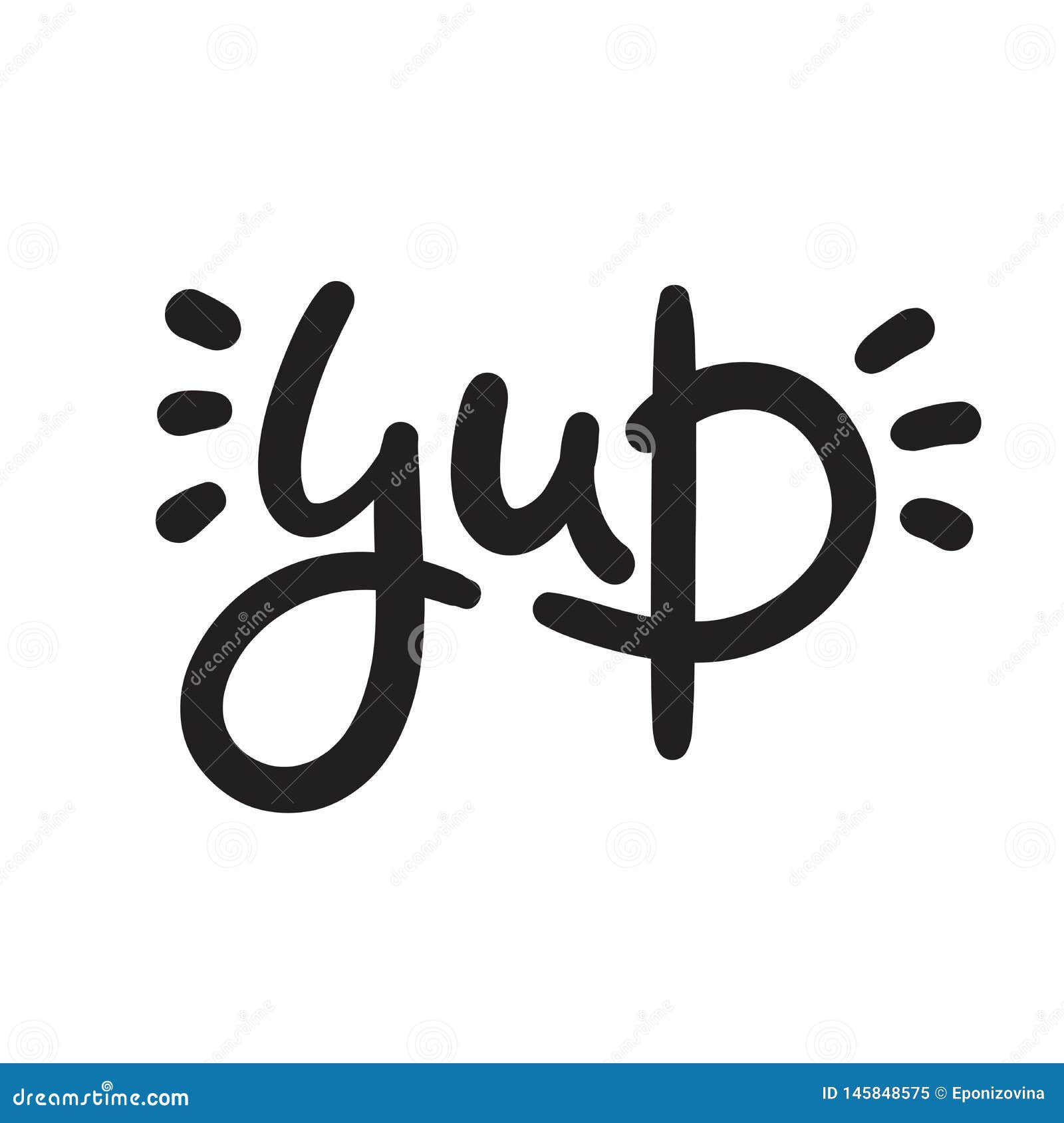 Yup - Simple Inspire and Motivational Quote. Hand Drawn Beautiful ...