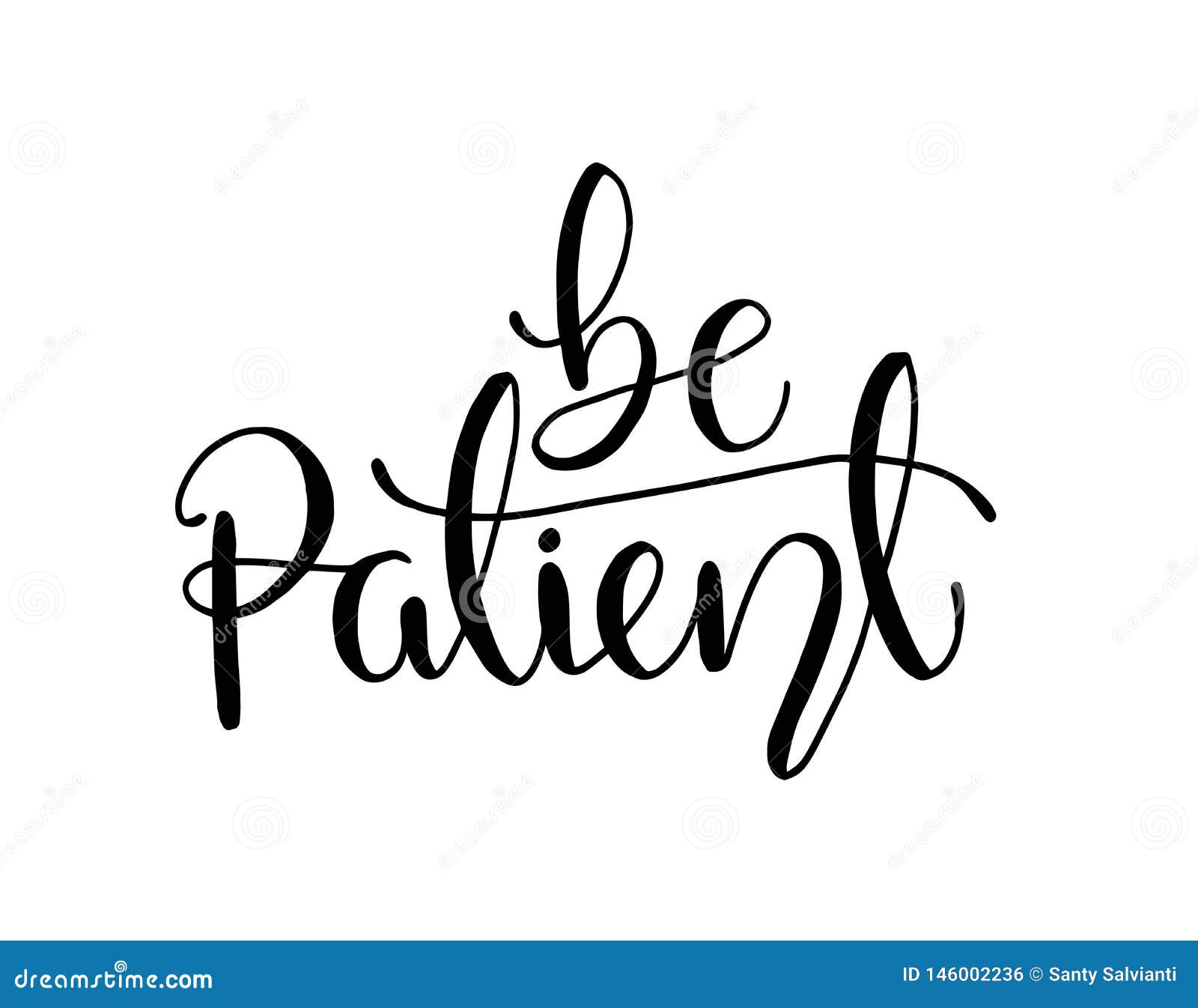 Be Patient - Simple Inspire and Motivational Quote Stock Illustration ...