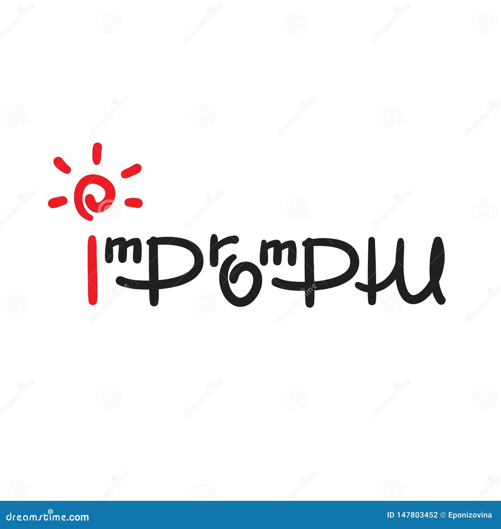 Impromptu - Simple Inspire and Motivational Quote. Hand Drawn Beautiful ...