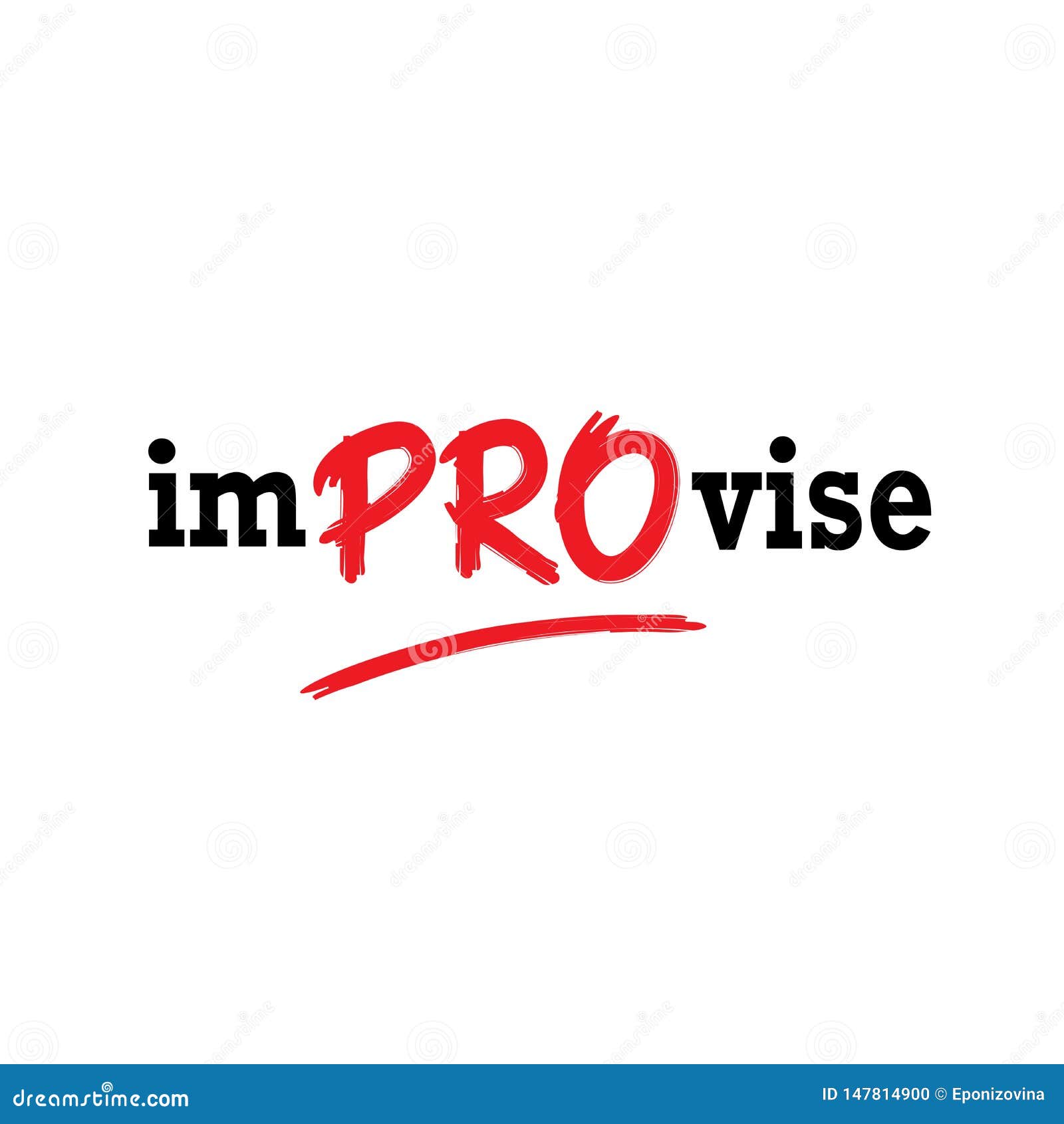 Improvise - Simple Inspire Motivational Quote. Hand Drawn Beautiful ...