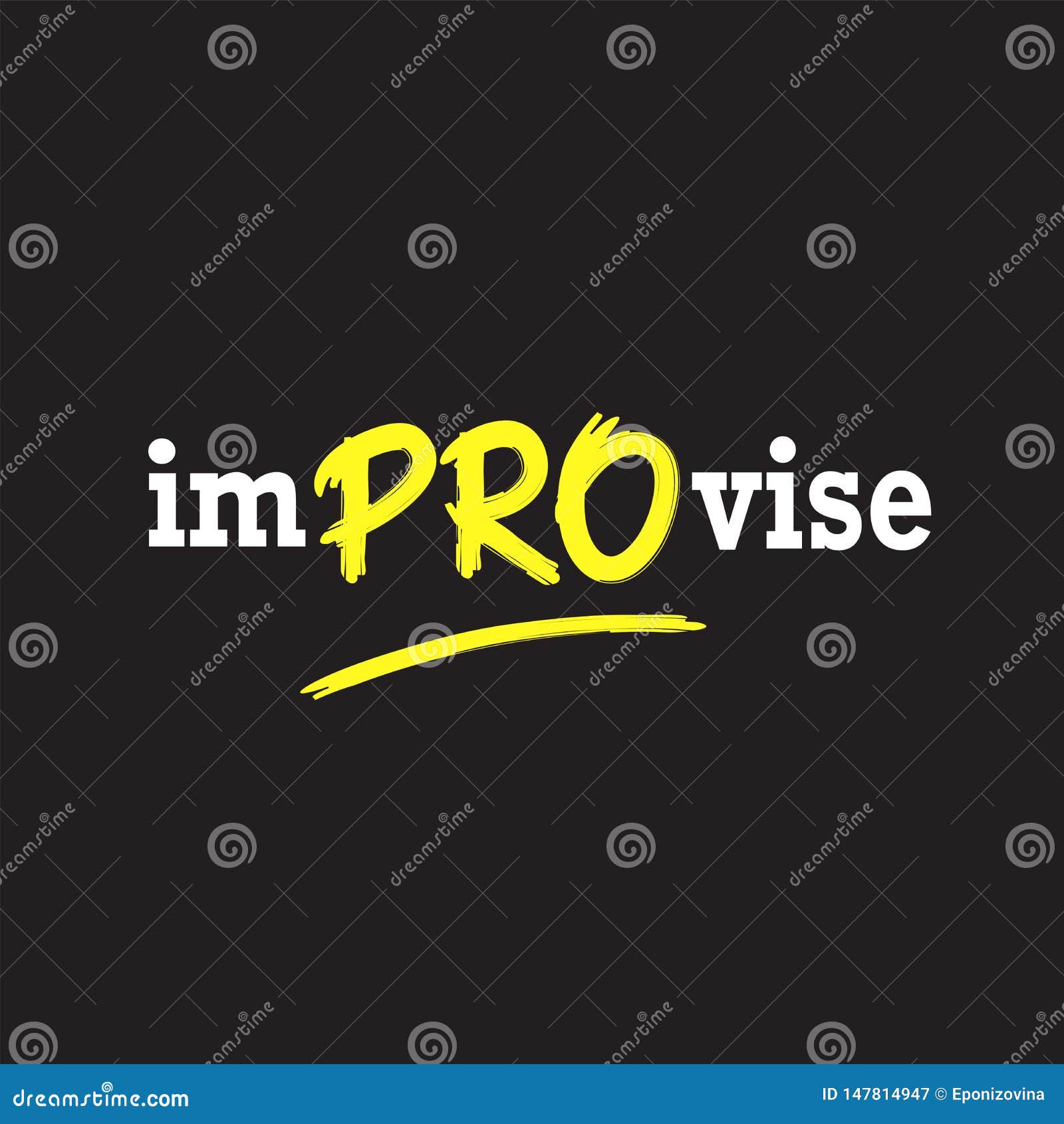 Improvise - Simple Inspire Motivational Quote. Hand Drawn Beautiful ...