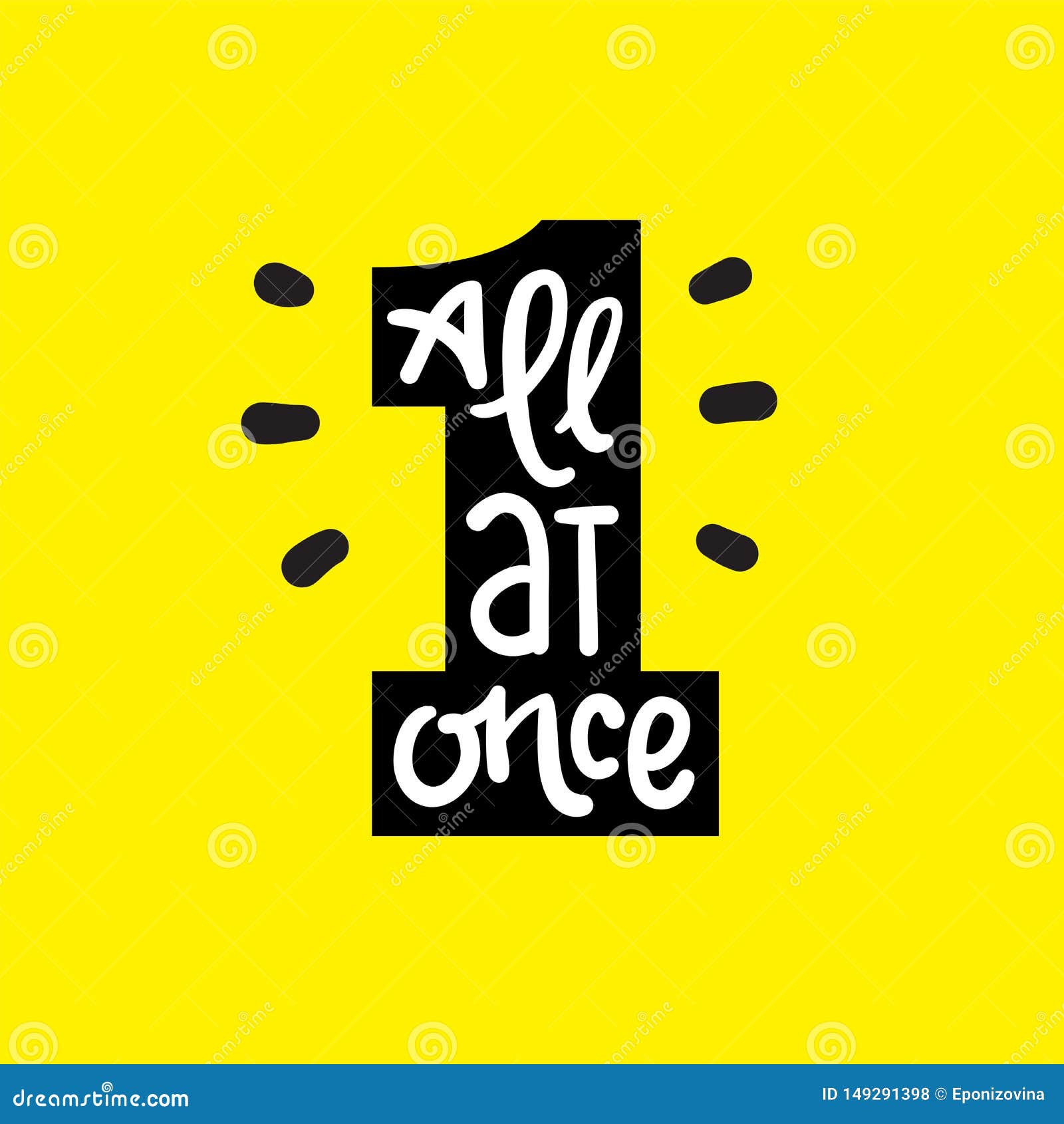 All at Once - Inspire Motivational Quote. Hand Drawn Lettering. Youth ...