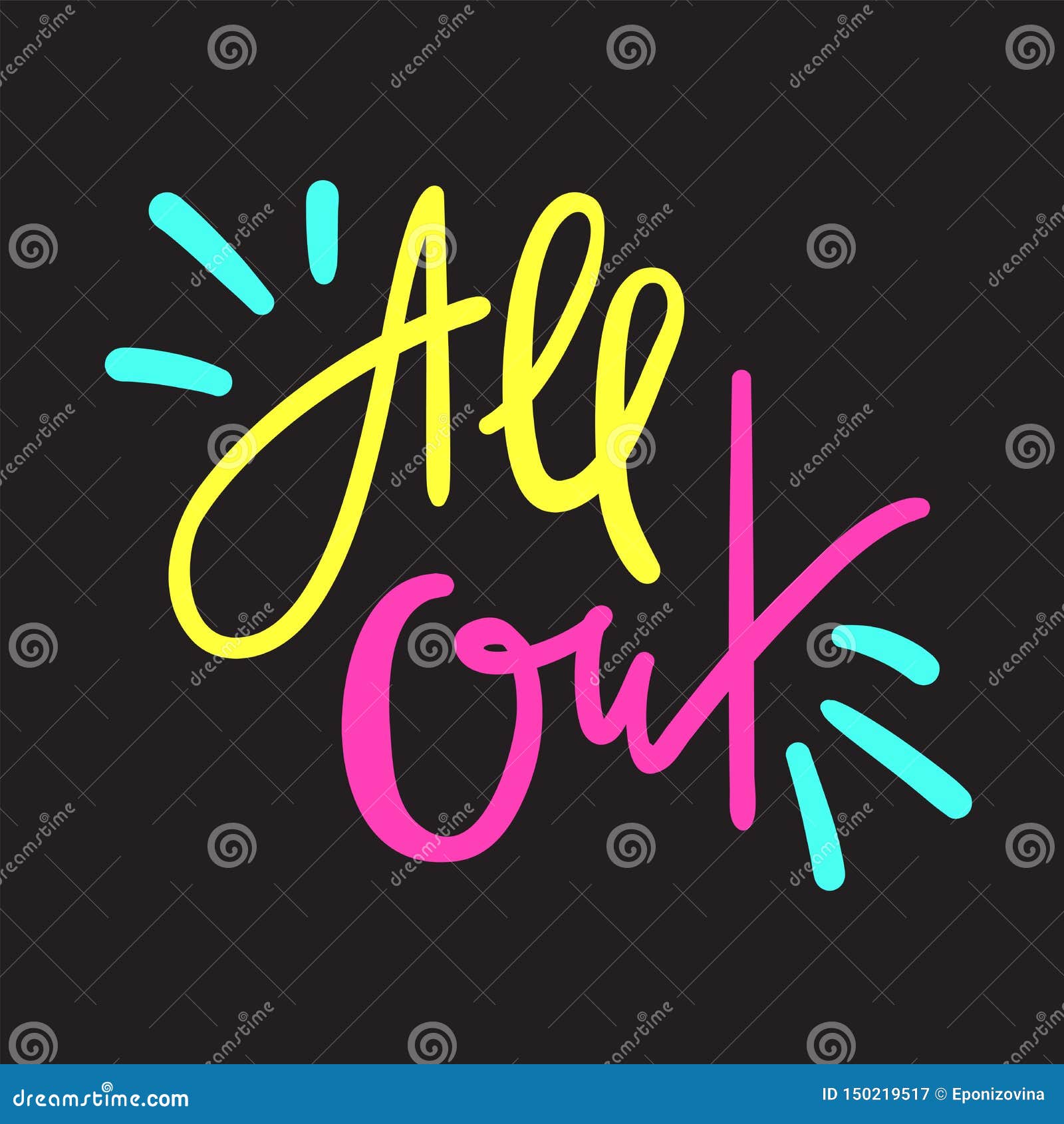 All Out - Simple Inspire Motivational Quote. Hand Drawn Lettering ...