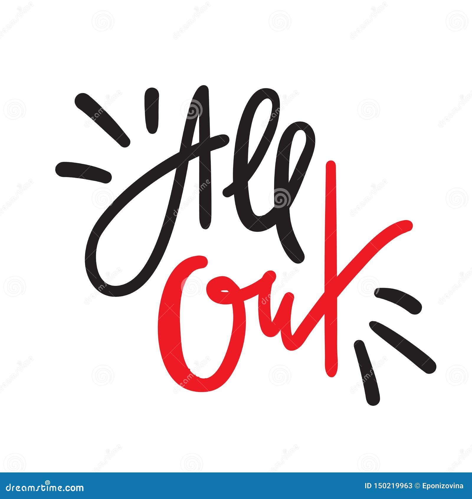 All Out - Simple Inspire Motivational Quote. Hand Drawn Lettering ...