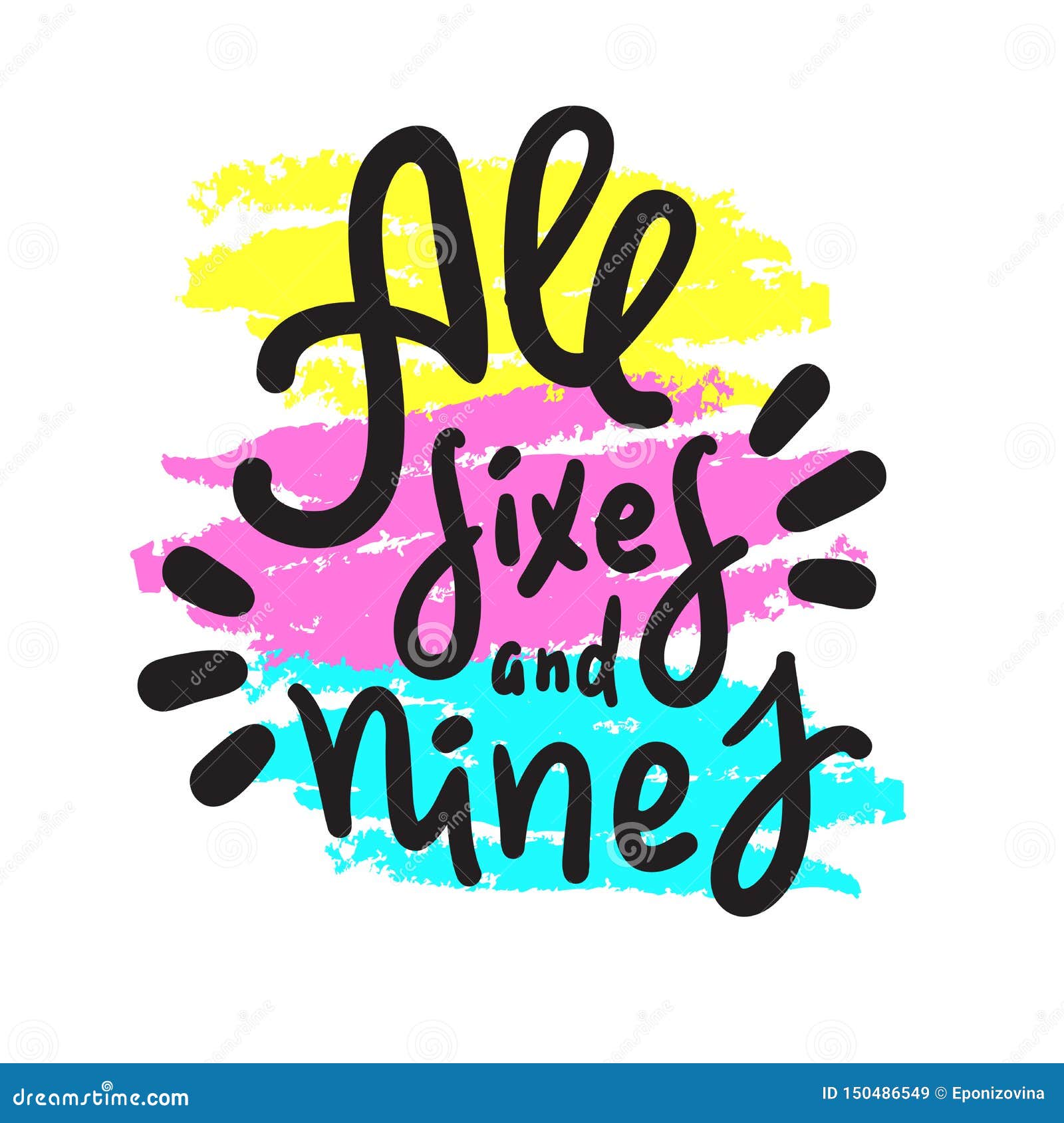 All Sixes And Nines - Inspire Motivational Quote. Hand Drawn Lettering ...