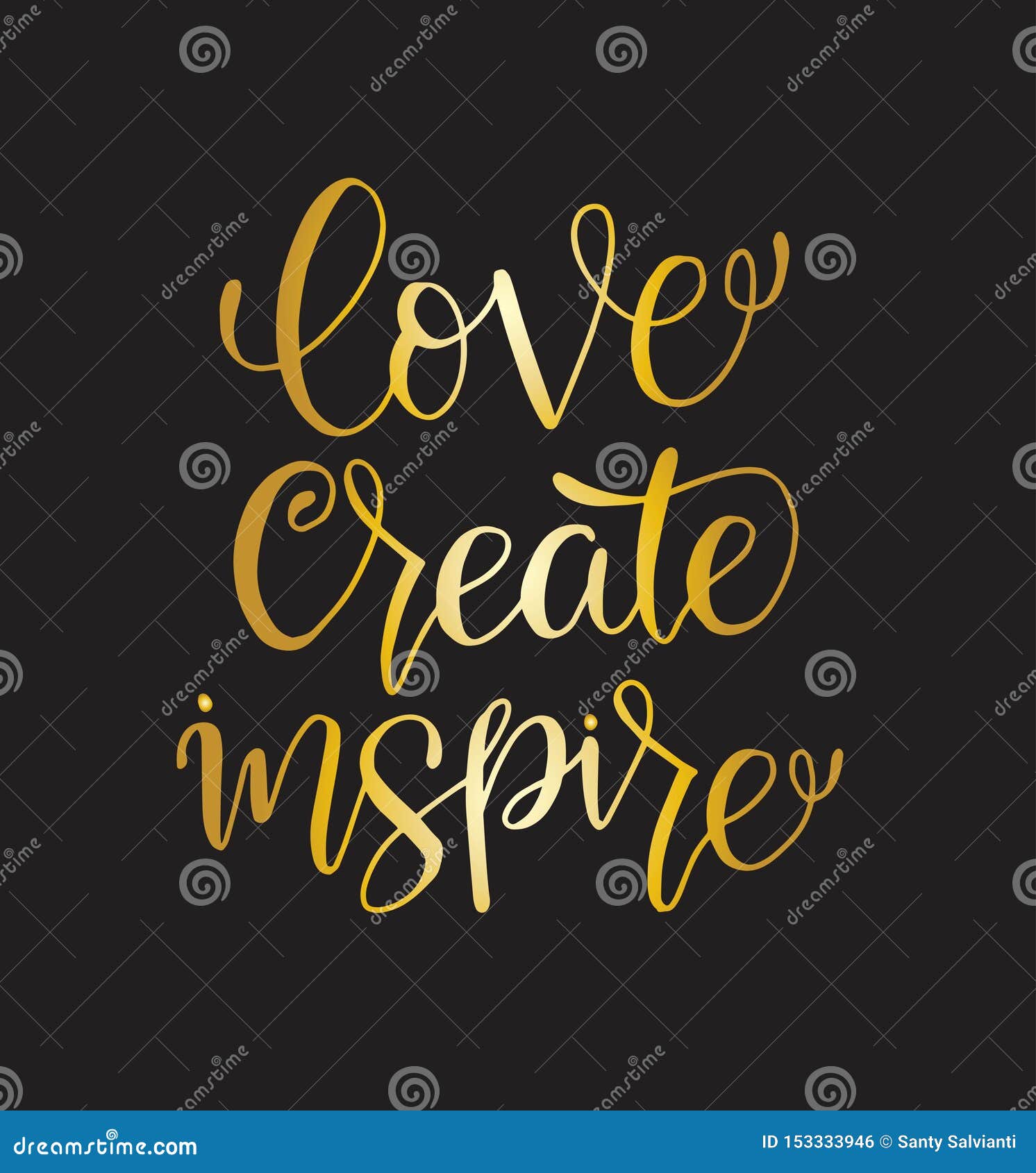 Love Create Inspire - Hand Lettering Inscription, Motivation and ...