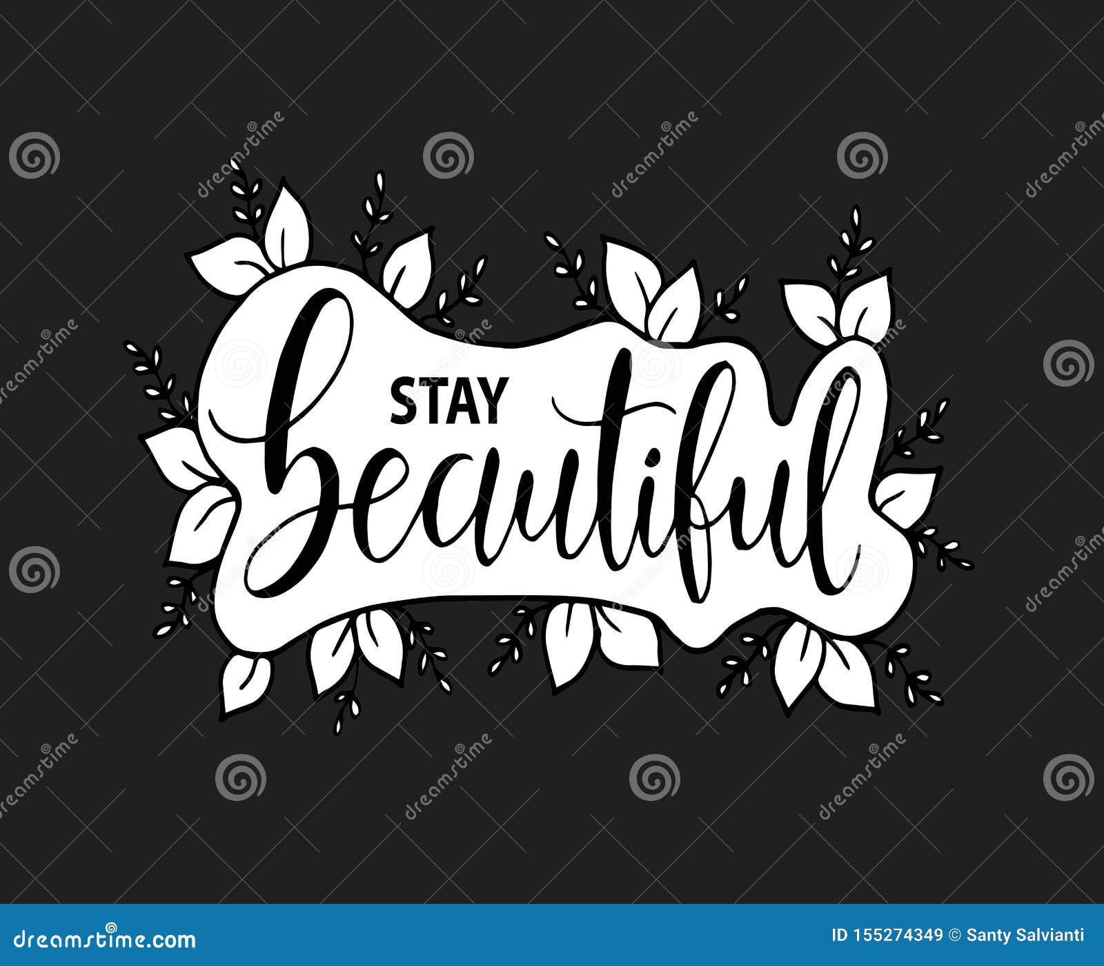 Stay Beautiful, Modern Vector Lettering. Inspirational Hand Lettered ...
