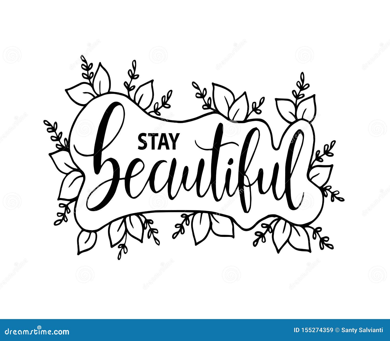Stay Beautiful, Modern Vector Lettering. Inspirational Hand Lettered ...