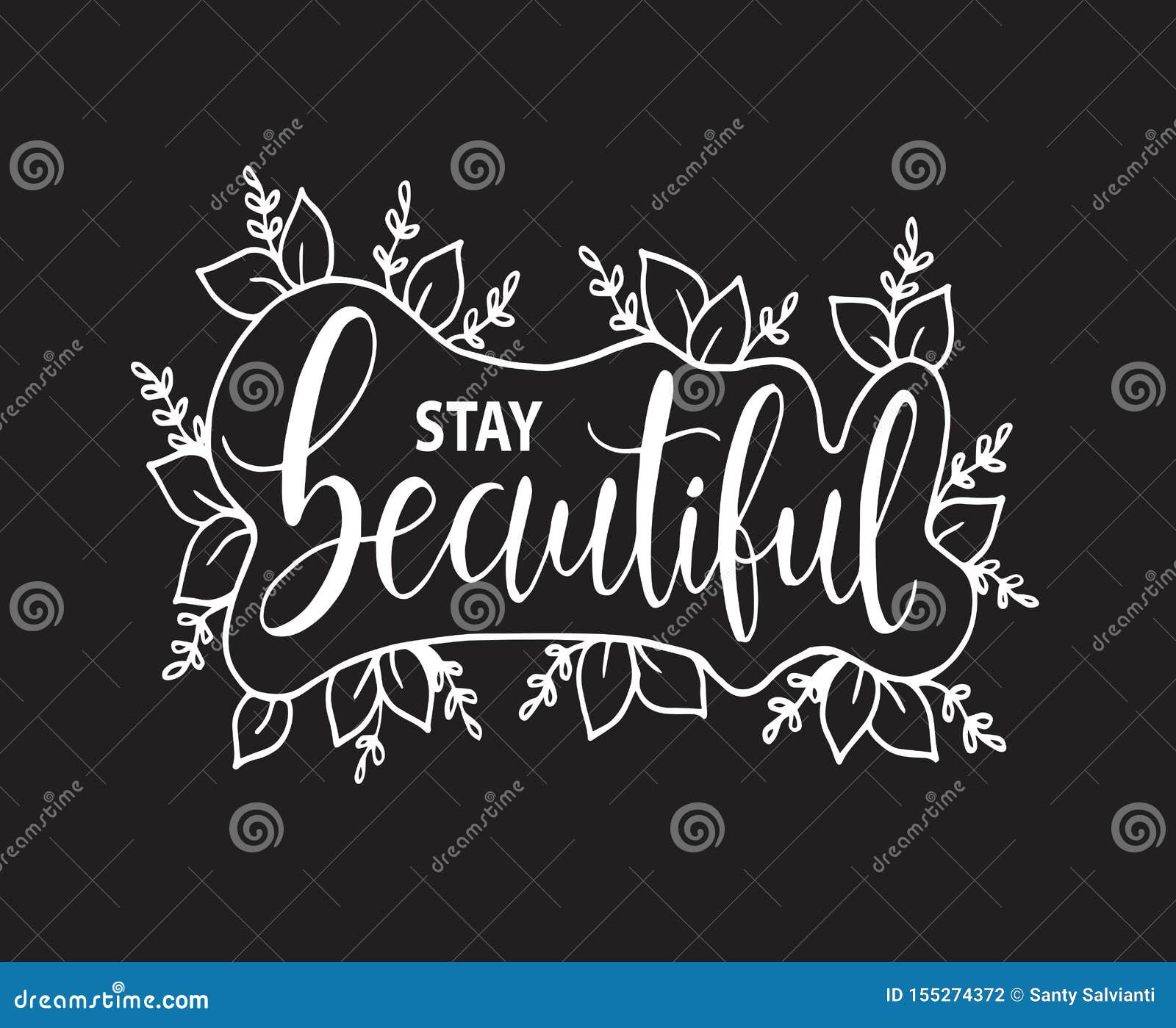 Stay Beautiful, Modern Vector Lettering. Inspirational Hand Lettered ...