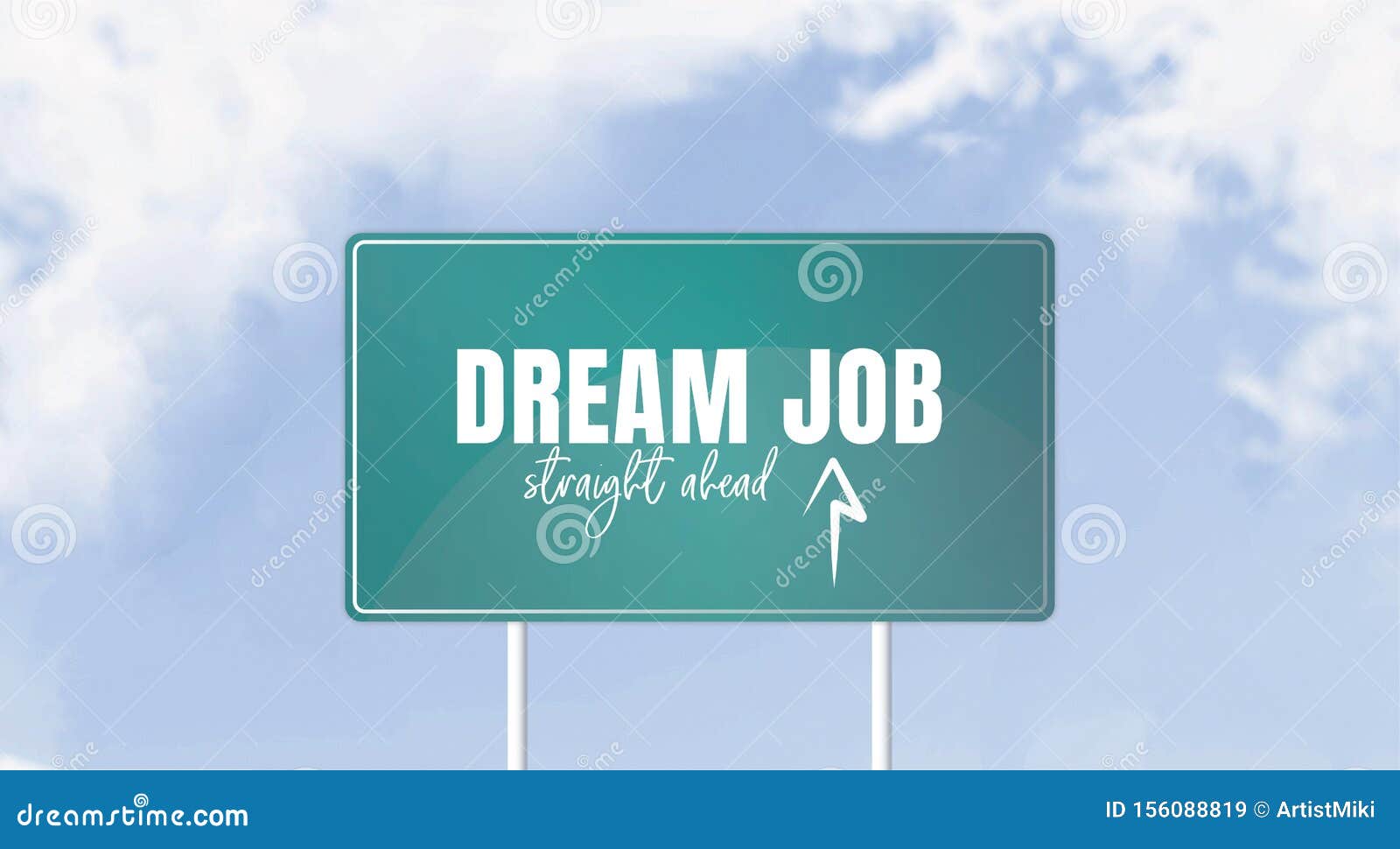Traffic Sign Illustration on Blue Sky, Road Sign, Dream Job Straight ...