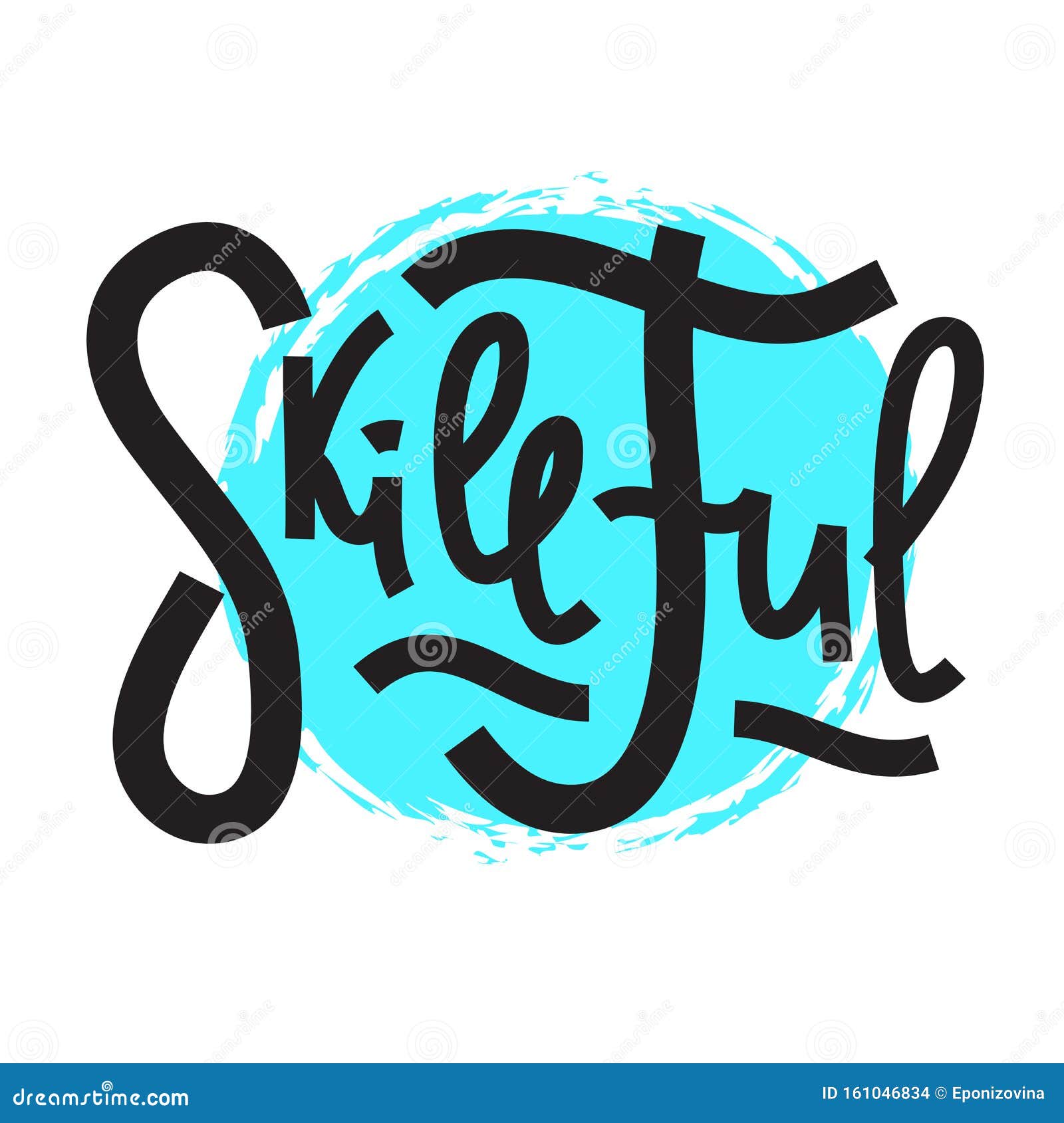 Skillful - Inspire Motivational Quote. Hand Drawn Lettering Stock ...