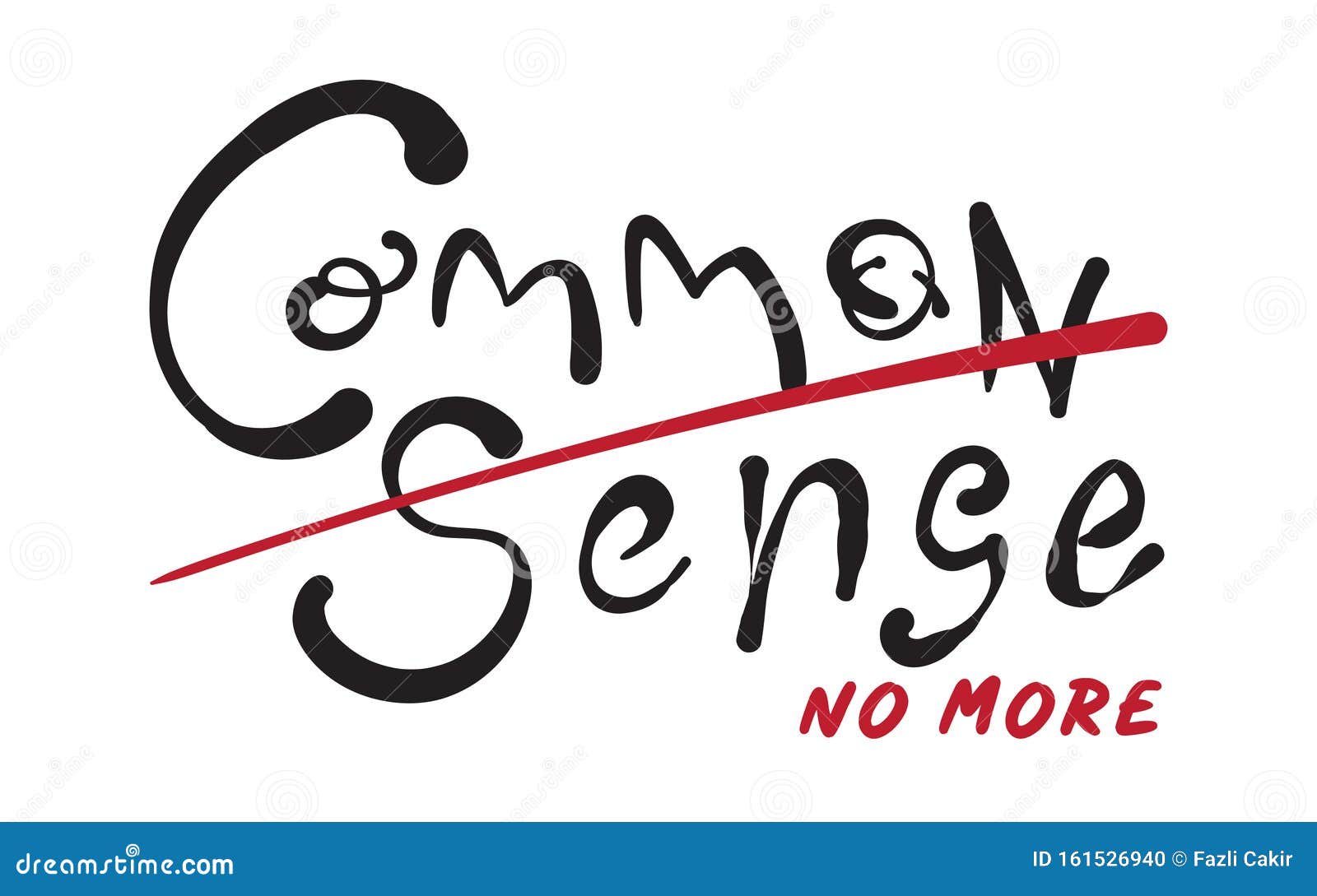 Common Sense No More Slogan Print Design Stock Vector - Illustration of ...