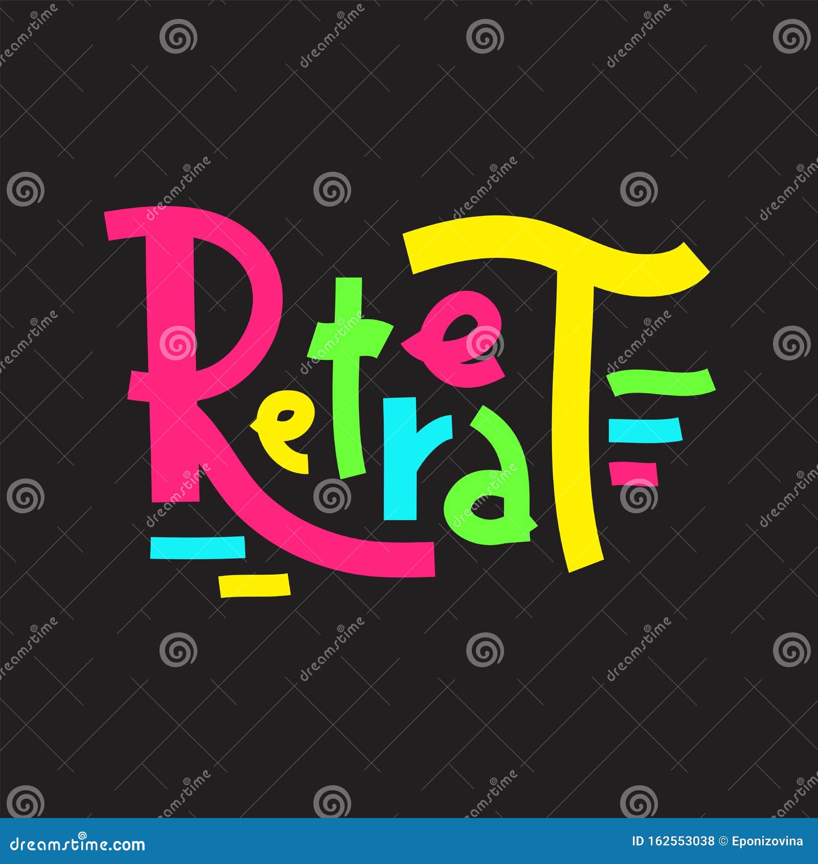 Retreat - Inspire Motivational Quote. Hand Drawn Lettering. Royalty ...