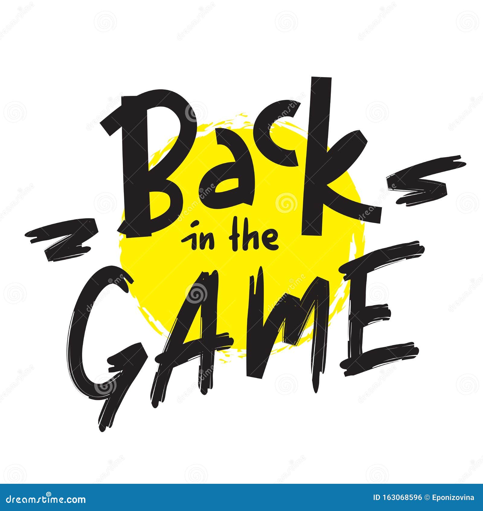 Back in the Game - Inspire Motivational Quote. Hand Drawn Lettering ...