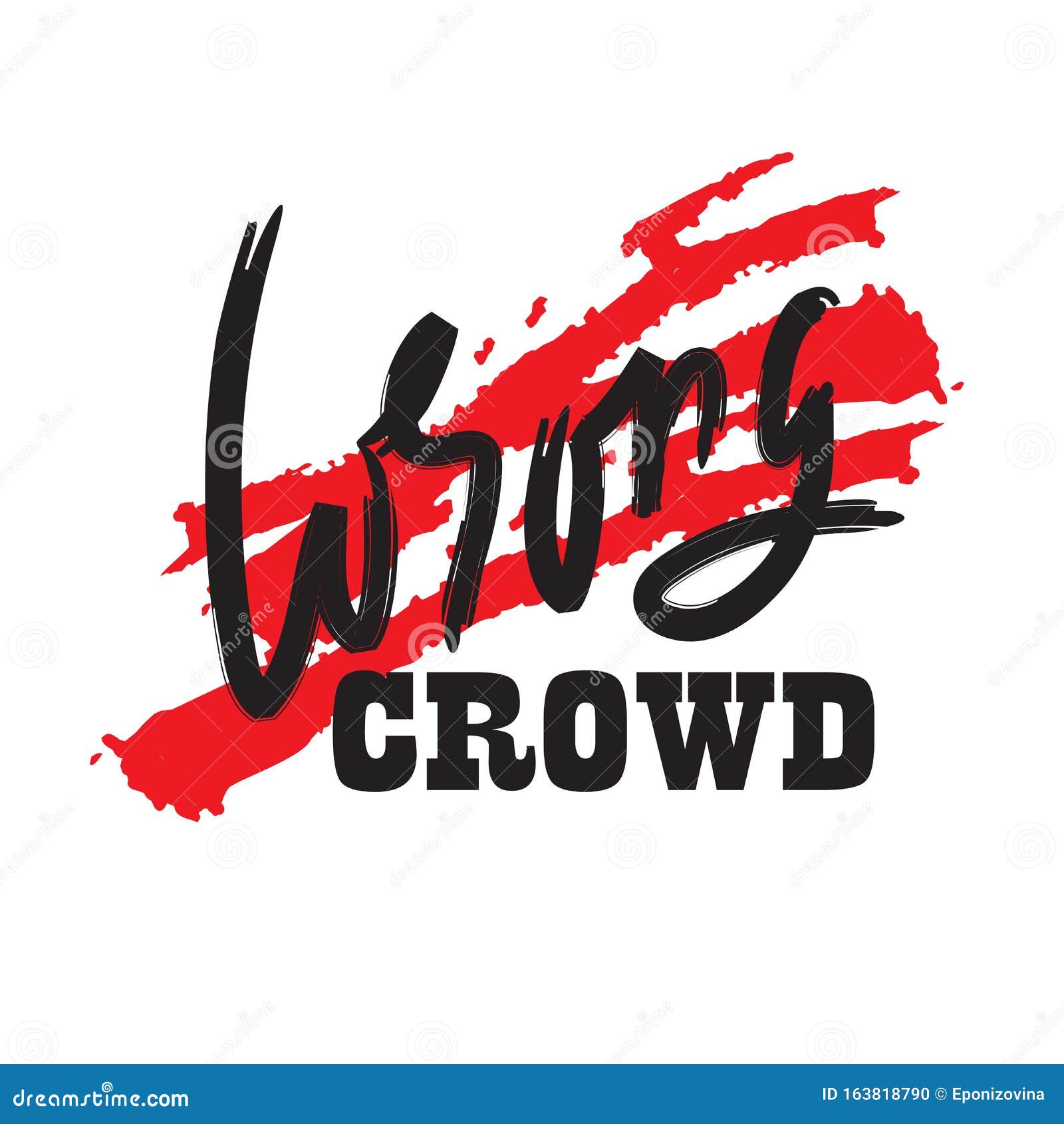 Wrong Crowd - Inspire Motivational Quote. Hand Drawn Lettering. Youth ...