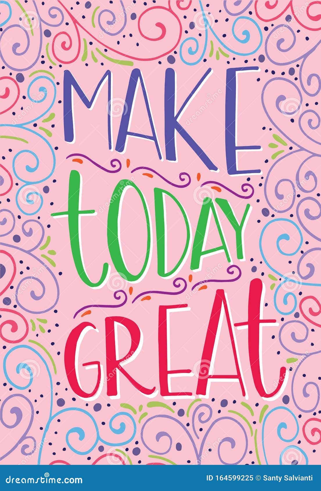 Make Today Great Poster with Hand-drawn Lettering, Vector Illustration ...