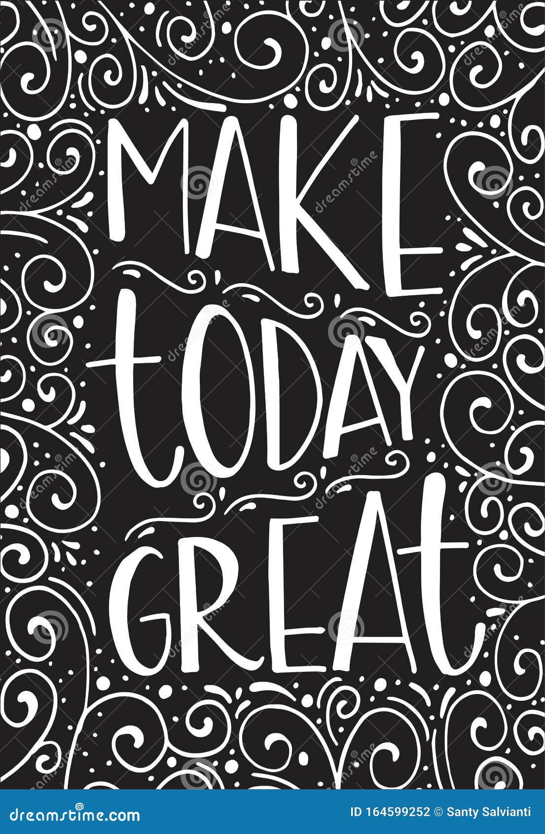 Make Today Great Poster with Hand-drawn Lettering, Vector Illustration ...