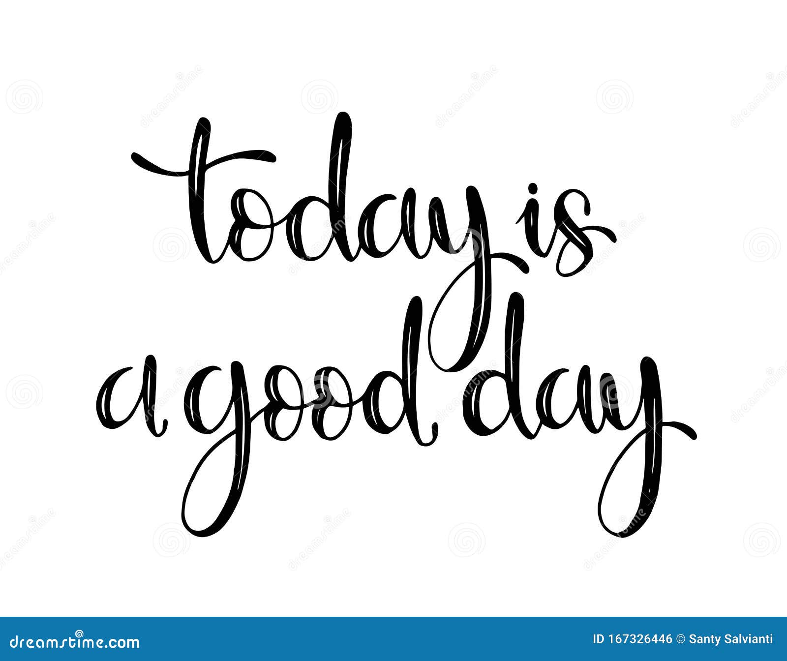 Today is a Good Day - Hand Lettering Positive Quote To Poster, Greeting ...
