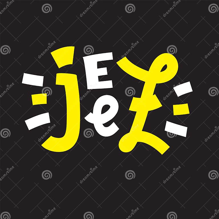 Jeez - Inspire Motivational Quote, Slang. the Emotional Exclamation ...