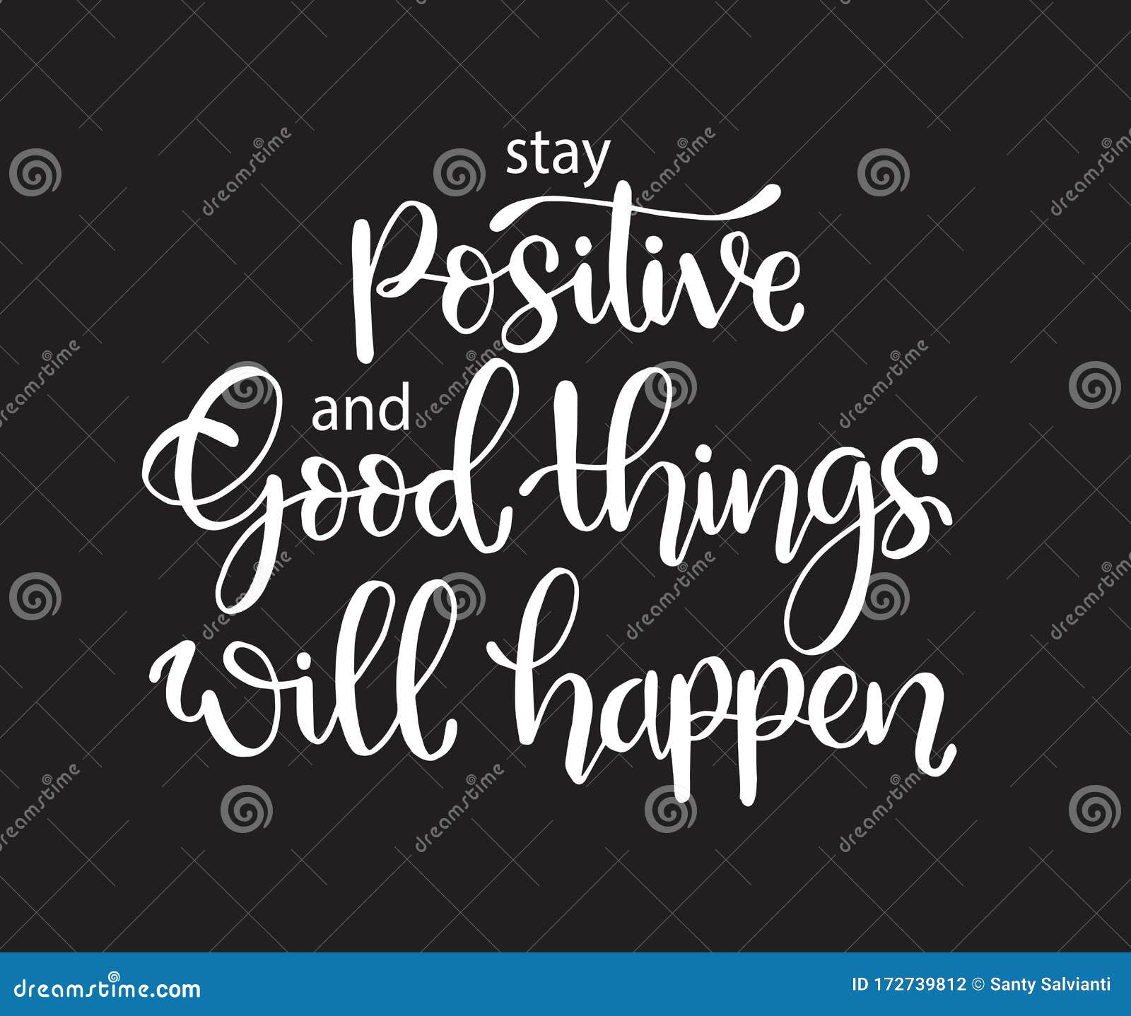 Stay Positive and Good Things Will Happen, Hand Lettering, Motivational ...