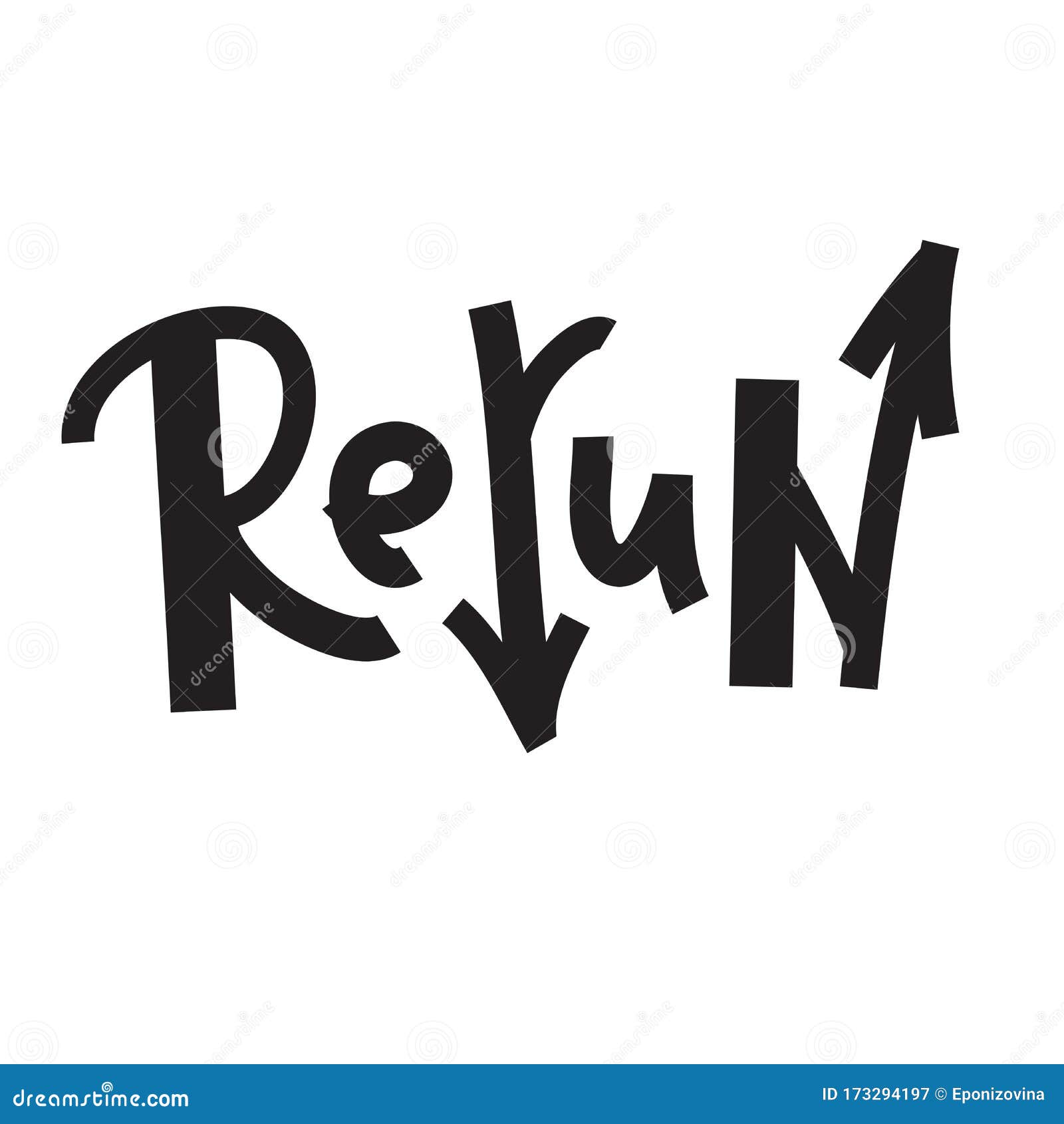 Rerun - Inspire Motivational Quote. Hand Drawn Beautiful Lettering ...