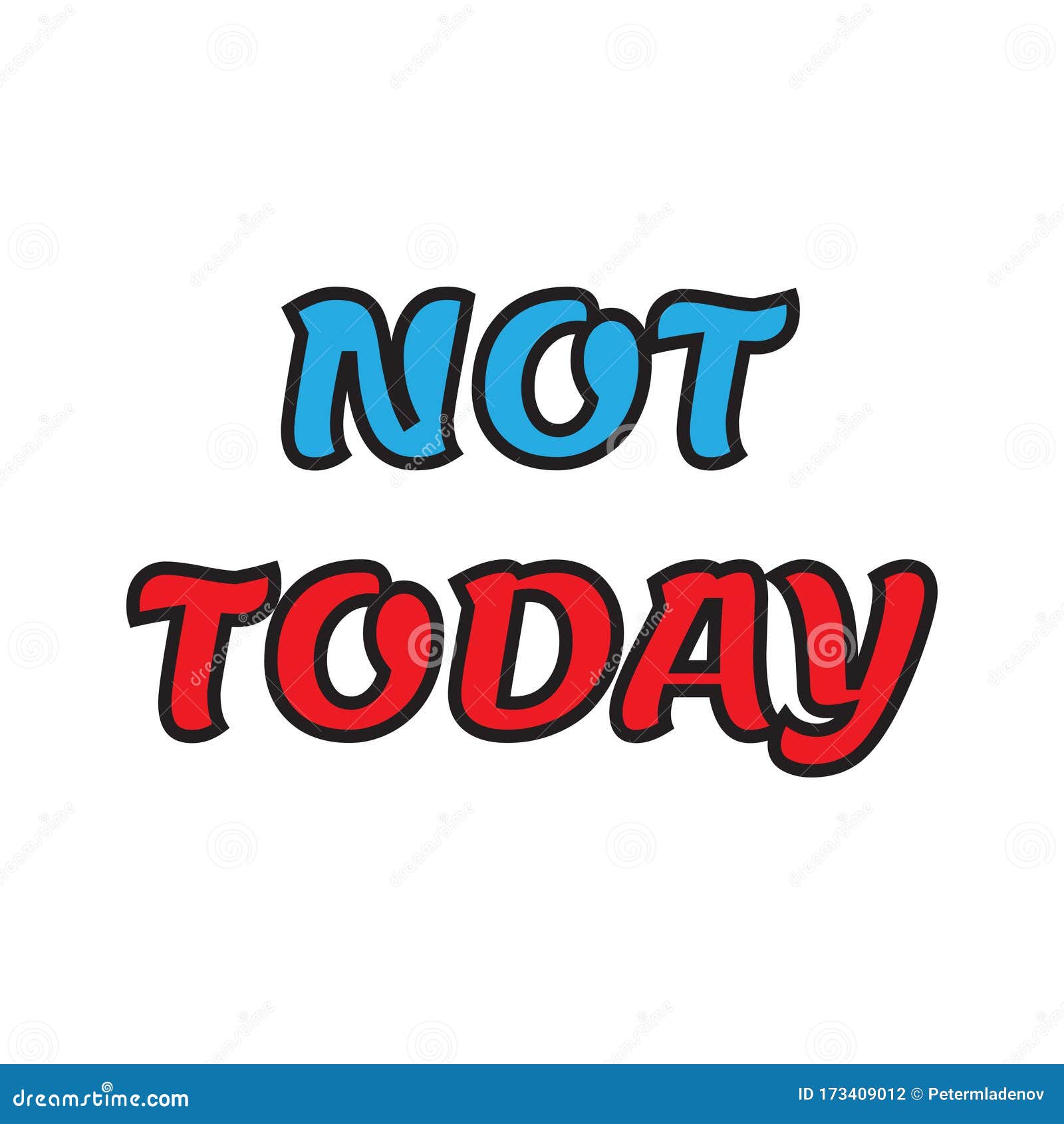 Not Today - Vector Lettering. Ironic Refuse Quote Stock Vector ...
