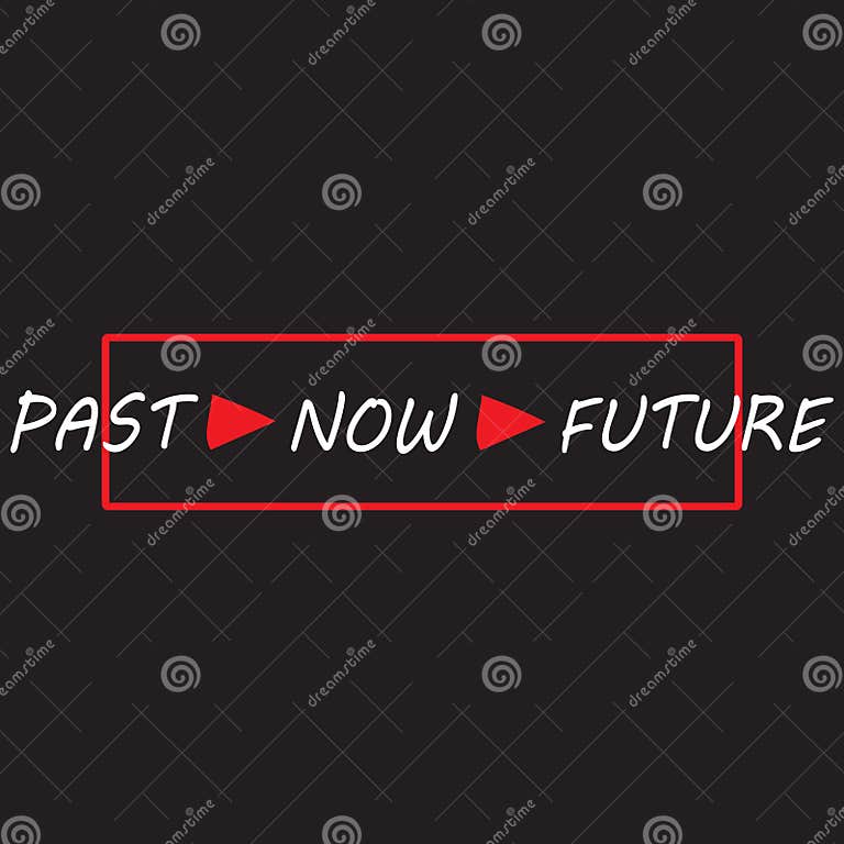 Past Now Future - Vector Illustration Design for Poster, Textile ...