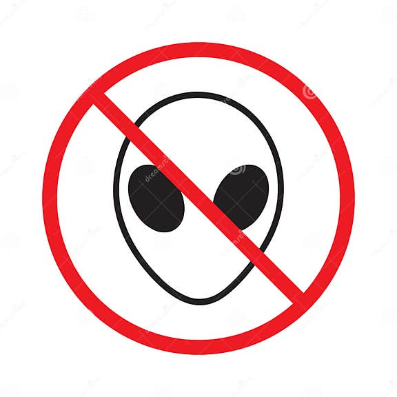 No Alien Allowed Prohibition Sign Vector Stock Vector - Illustration of ...