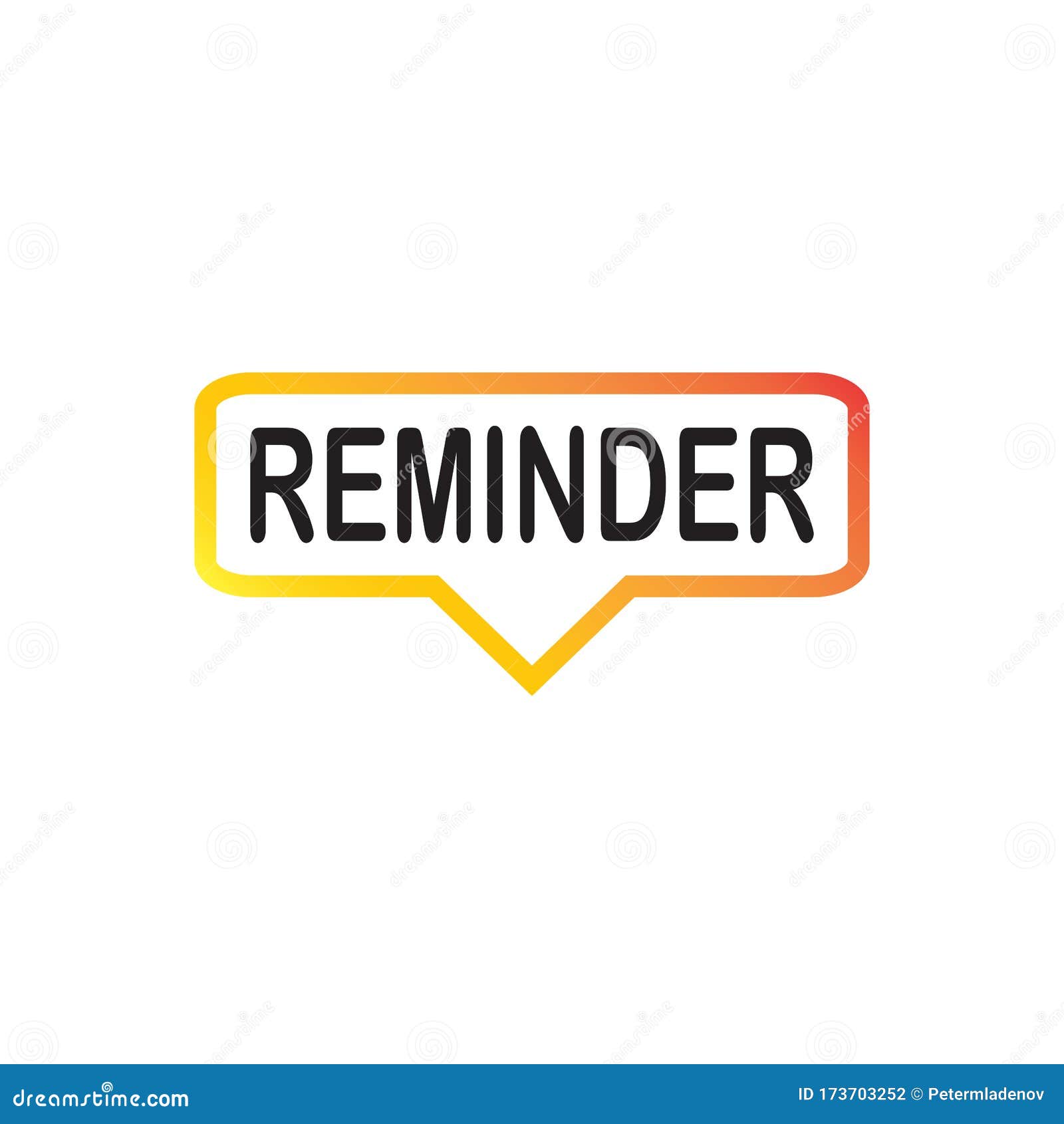 Reminder Sign in Colorful Speech Bubble. Vector Illustration for Label ...