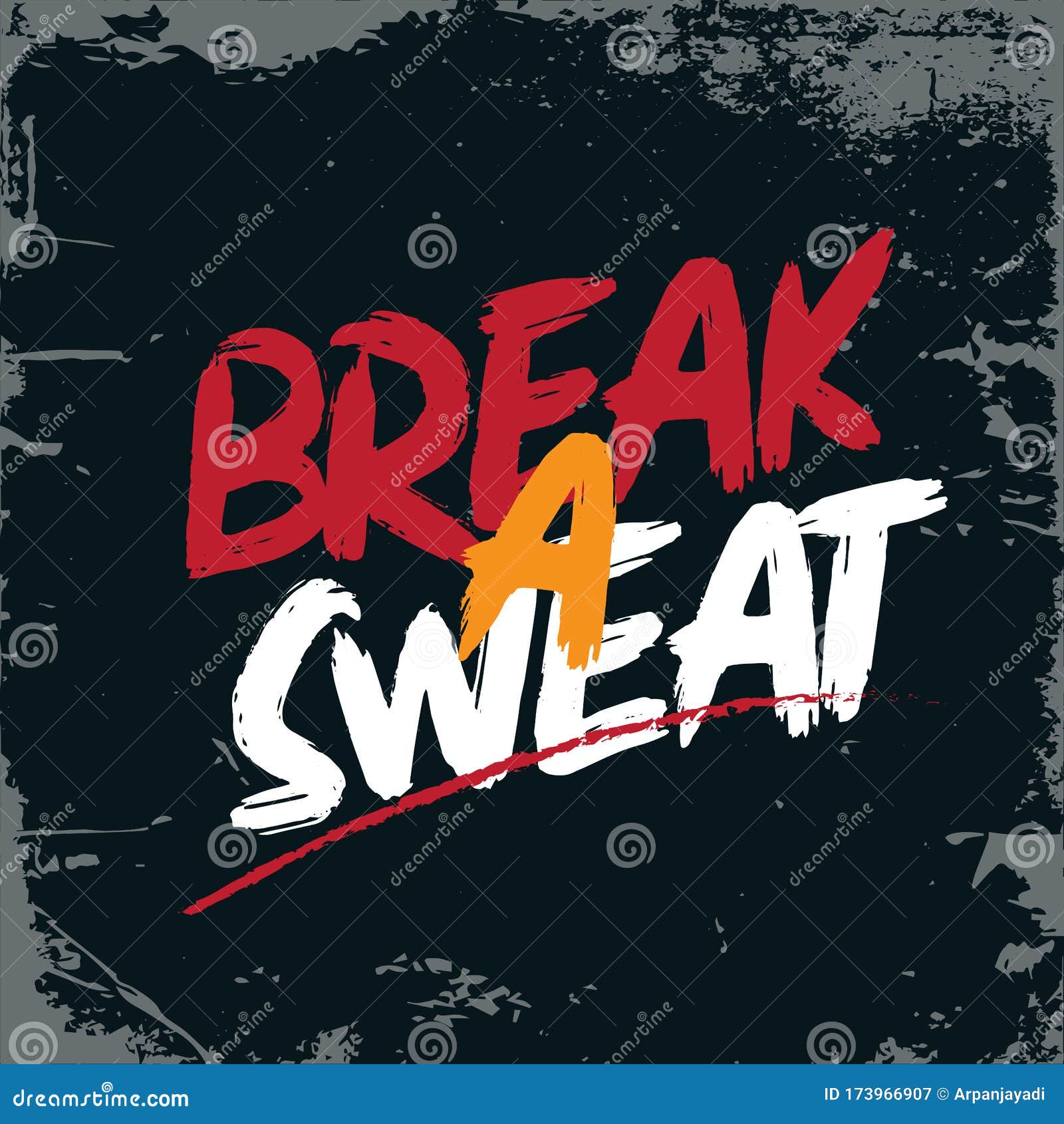 Break a Sweat. Inspirational Typography Creative Motivational Quote ...