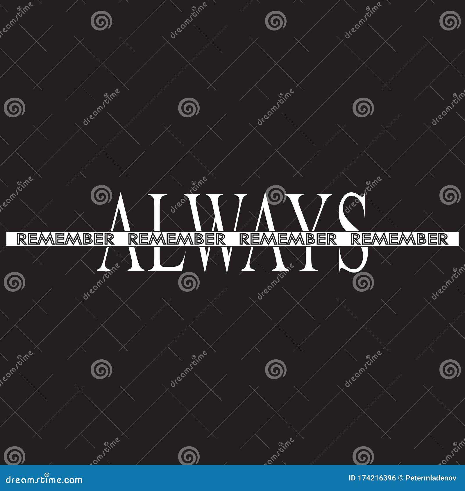 Always Remember - Vector Illustration Design for Banner, T Shirt ...