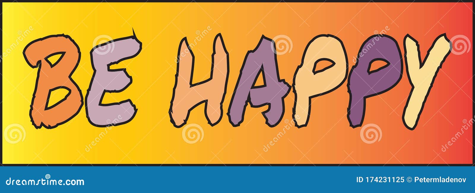 Be Happy - Vector Illustration Design for Banner, T Shirt Graphics ...