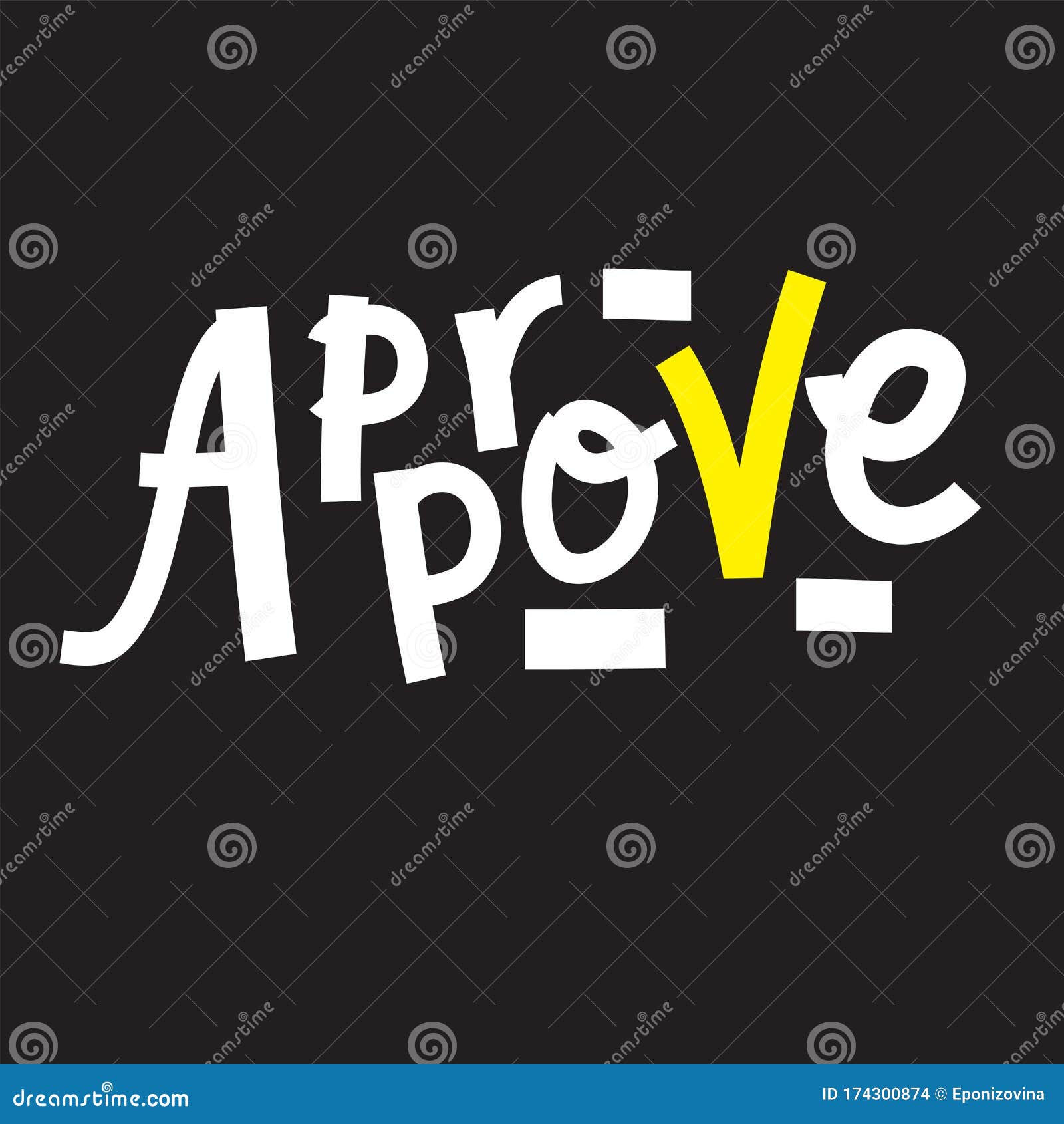Approve - Inspire Motivational Quote. Stock Vector - Illustration of ...