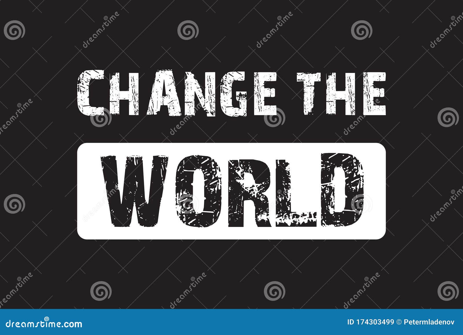 Change the World - Vector Illustration Design for Banner, T Shirt ...