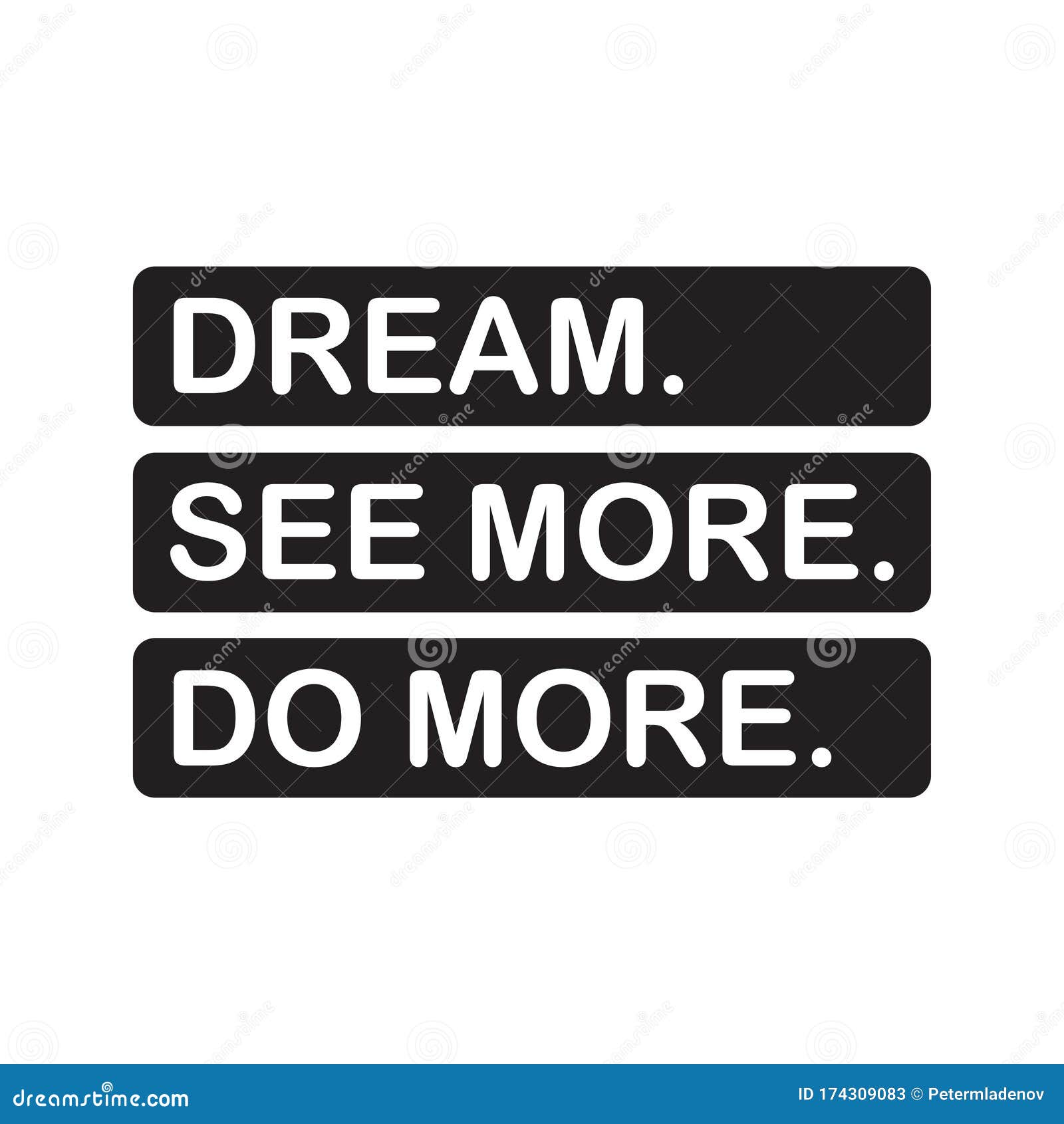 Dream. See more. Do more stock vector. Illustration of limited - 174309083