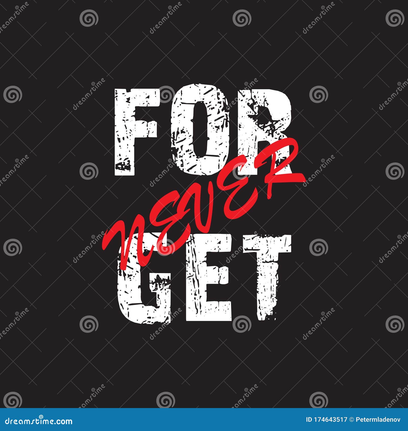 Never Forget - Vector Illustration Design for Banner, T Shirt Graphics ...