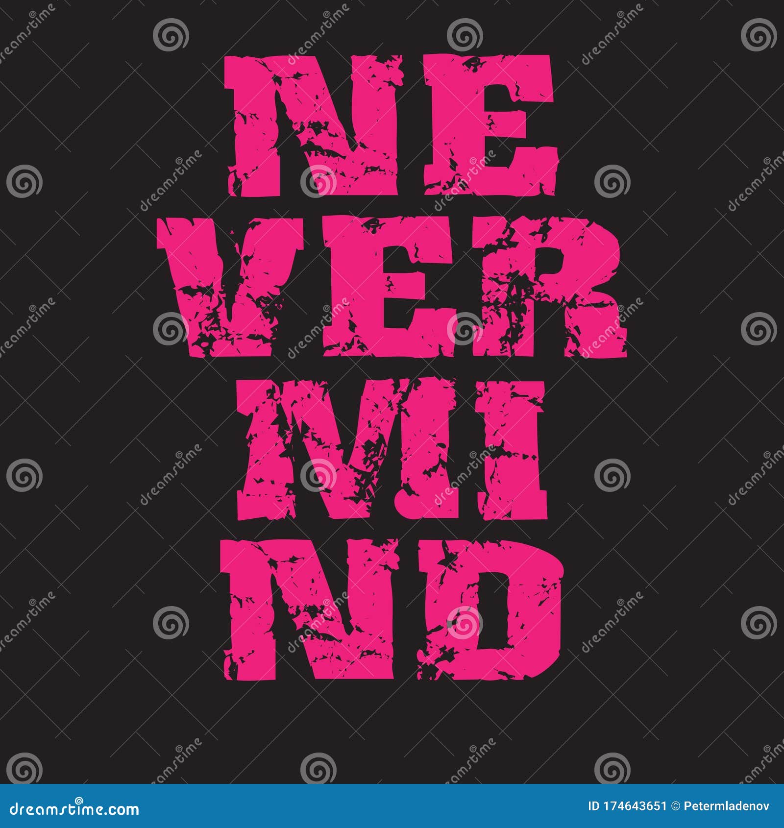 Never Mind - Vector Illustration Design for Poster, Textile, Banner, T ...
