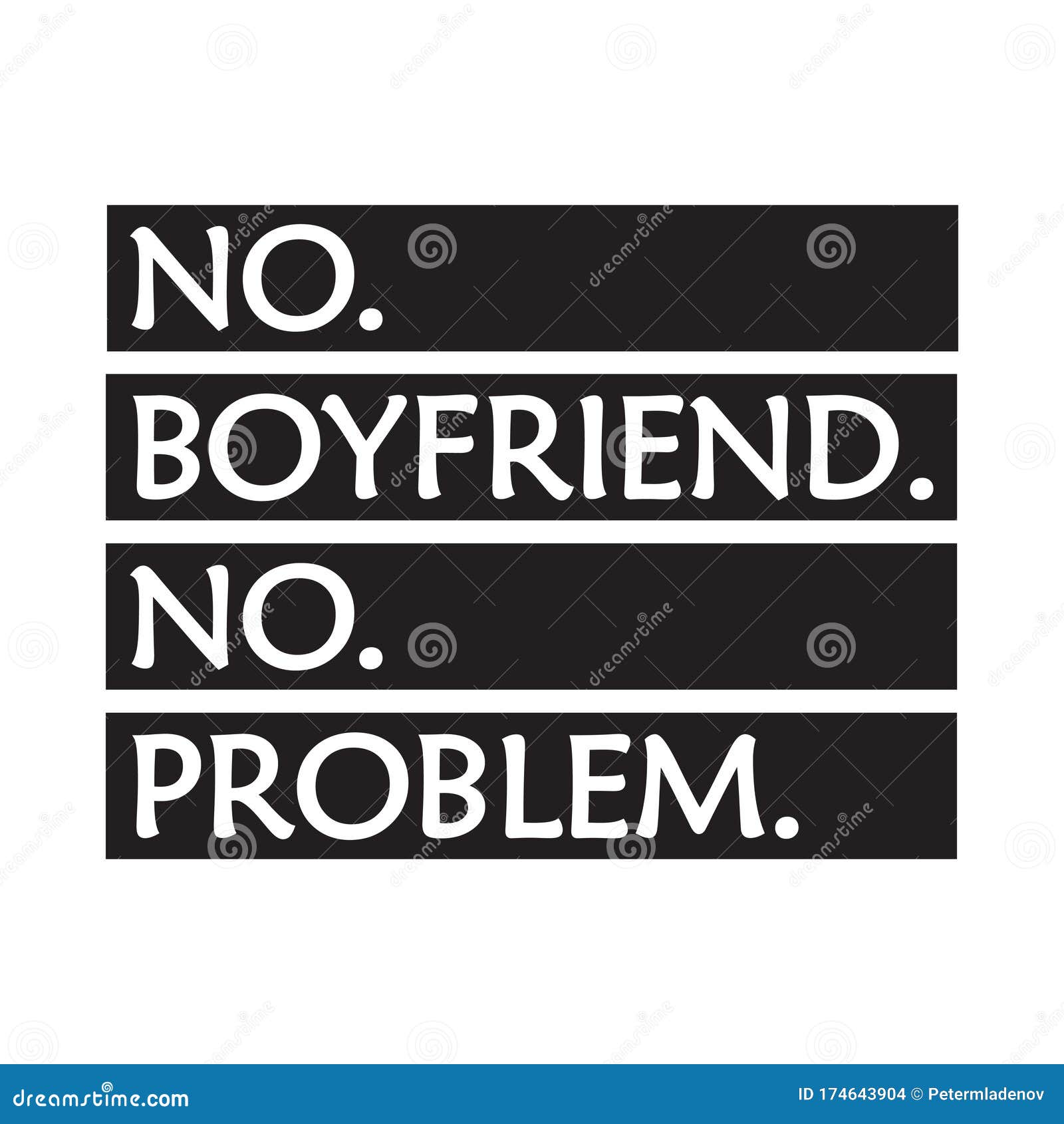 No Boyfriend No Problem - Vector Illustration Design for Banner, T ...
