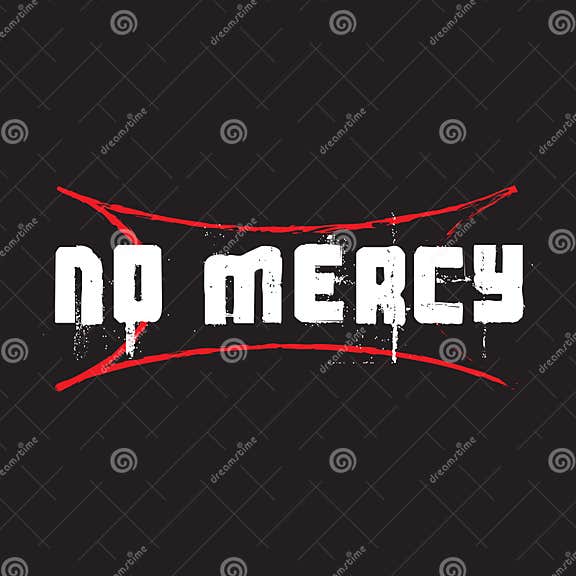 No Mercy - Vector Illustration Design for Banner, T Shirt Graphics ...