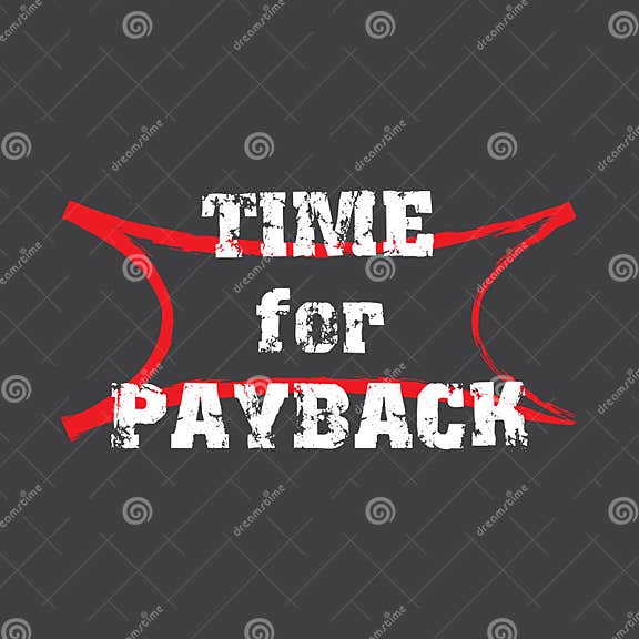 Time for Payback - Vector Illustration Design for Banner, T Shirt ...