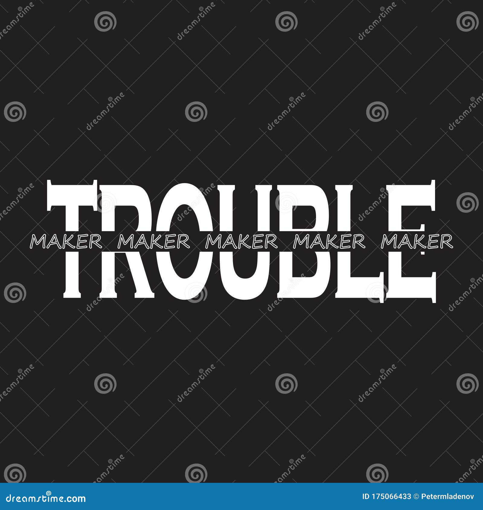 Trouble Maker Calligraphy Quote Lettering Stock Image | CartoonDealer ...