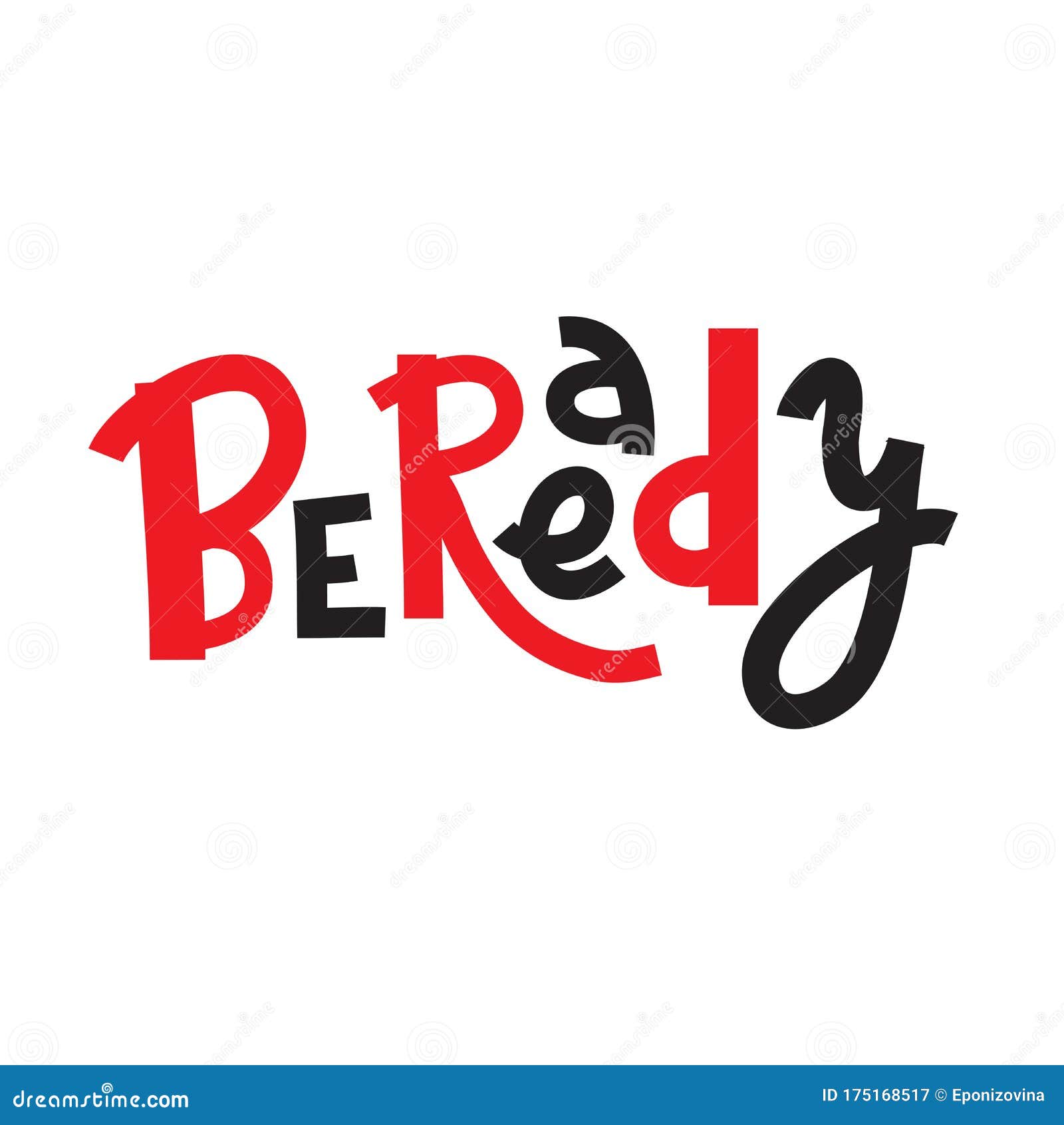 Be Ready - Inspire Motivational Quote. Hand Drawn Beautiful Lettering ...