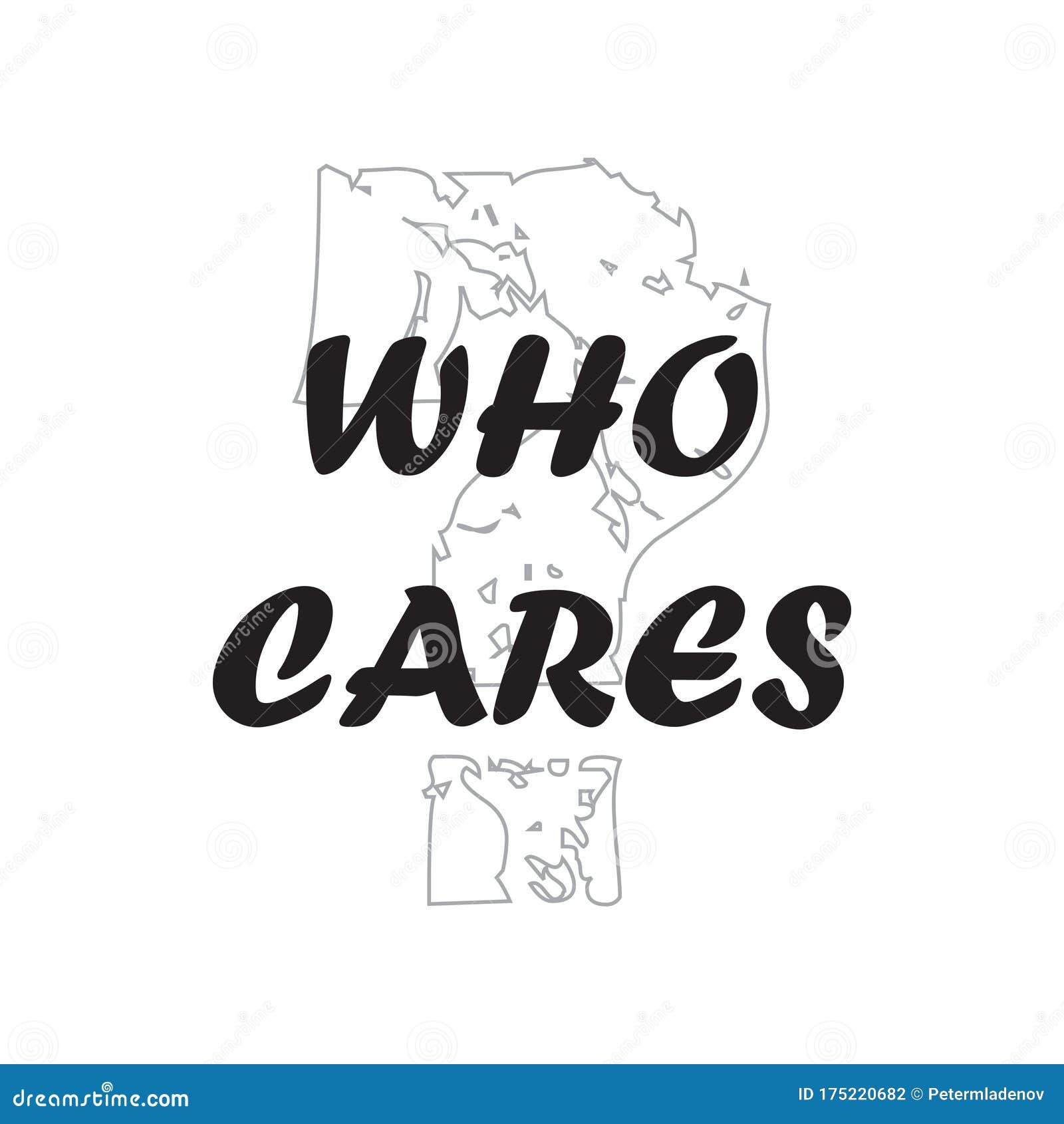 Who Cares - Vector Illustration Design for Banner, T Shirt Graphics ...