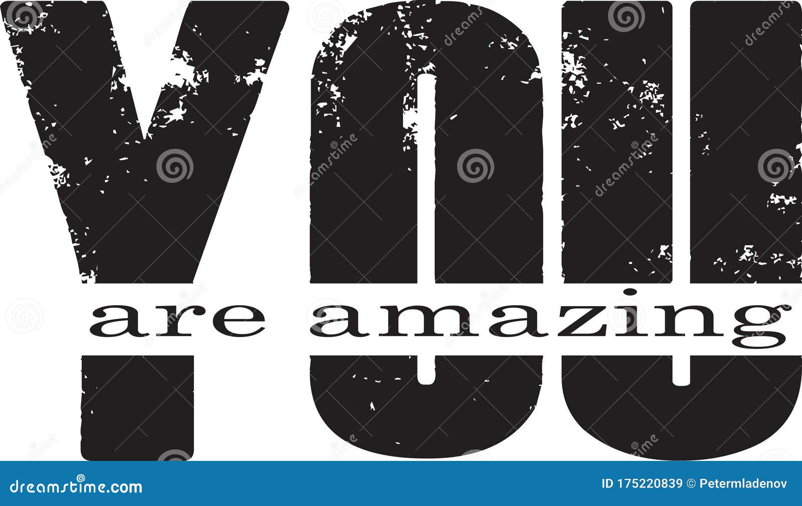 Yor are Amazing - Vector Illustration Design for Banner, T Shirt ...