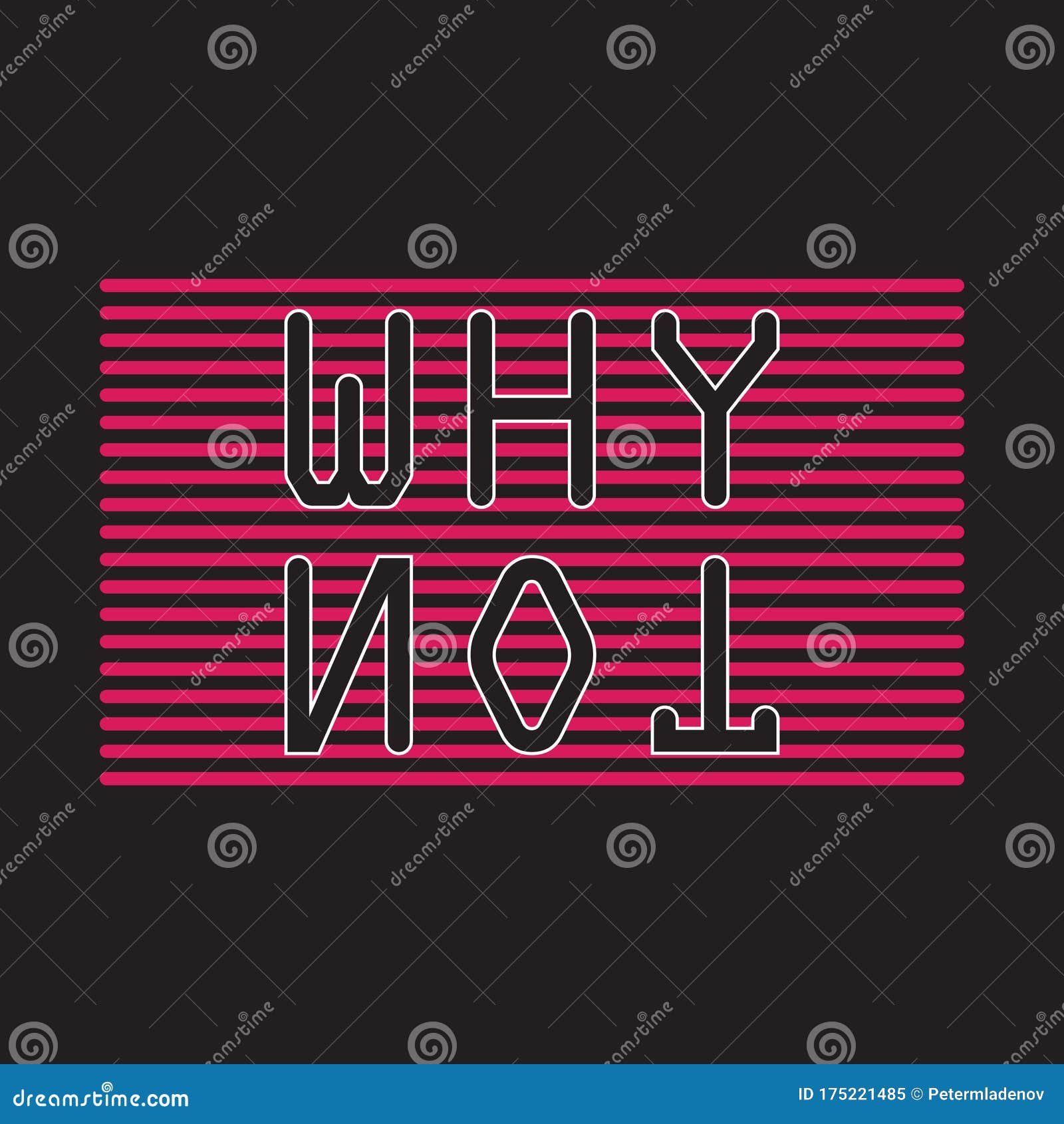 Why Not - Vector Illustration Design for Poster, Textile, Banner, T ...
