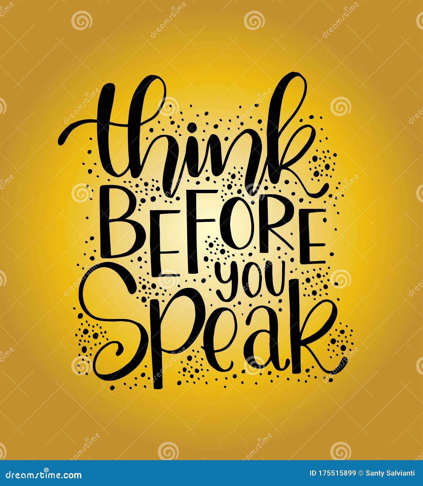 Think before You Speak - Hand Lettering, Motivational Quotes Stock ...